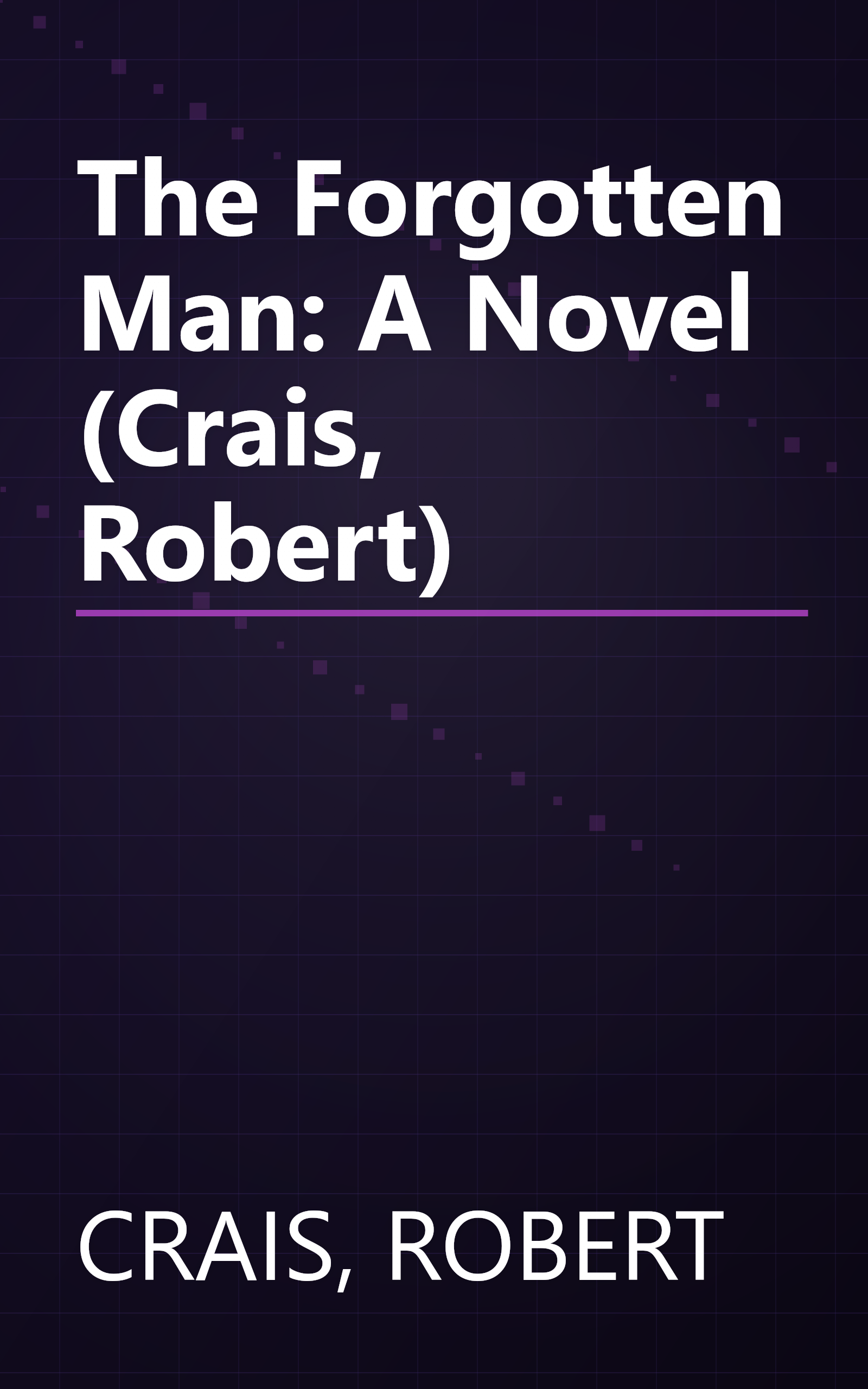 The Forgotten Man: A Novel (Crais, Robert) book cover
