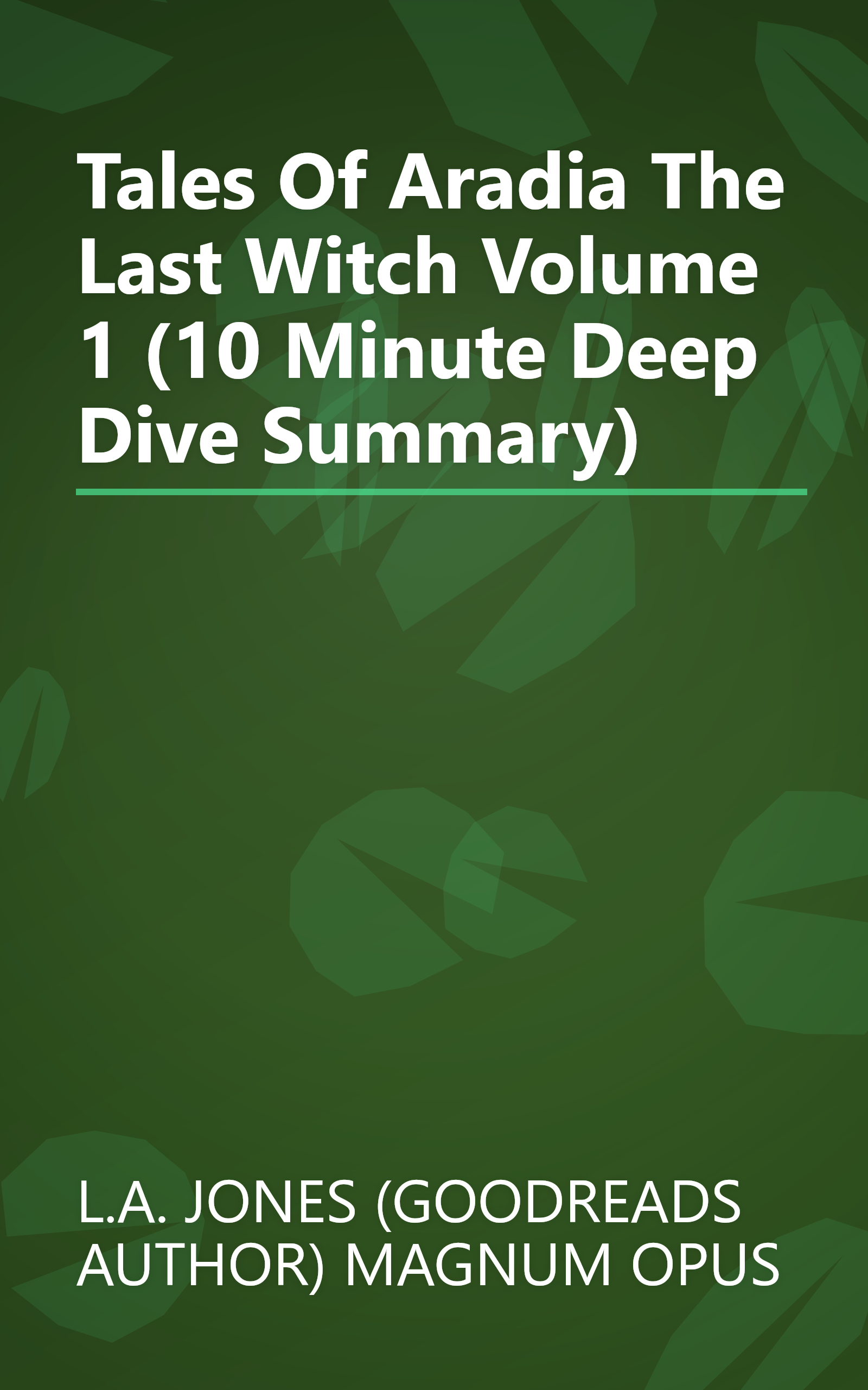 Tales Of Aradia The Last Witch Volume 1 (10 Minute   Deep Dive Summary) book cover