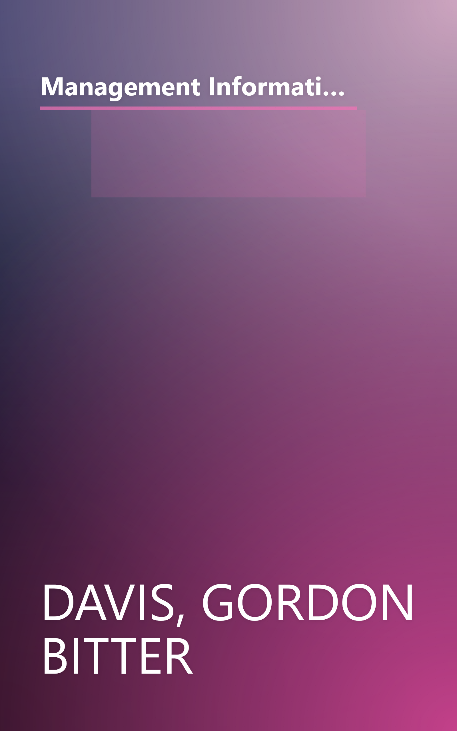 Management Information Systems: Conceptual Foundations, Structure, and Development (McGraw Hill Series in Management Information Systems Series) book cover