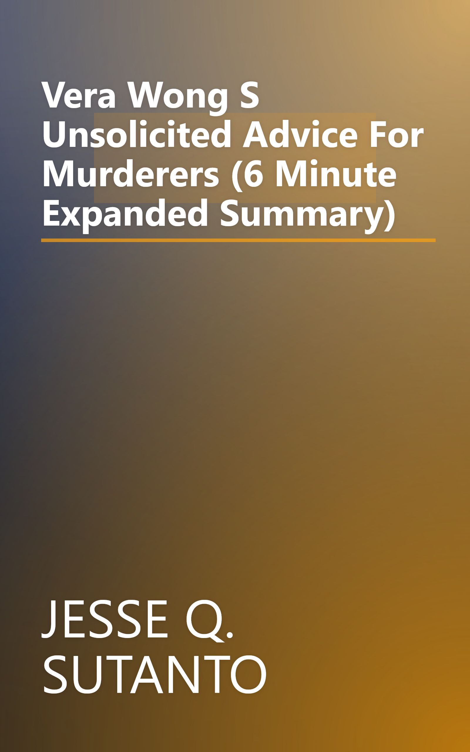 Vera Wong S Unsolicited Advice For Murderers (6 Minute   Expanded Summary) book cover