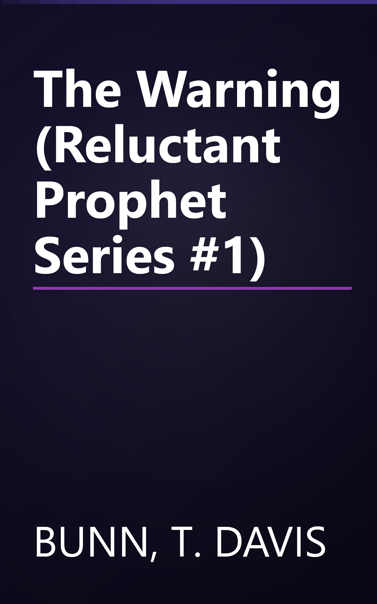 The Warning (Reluctant Prophet Series #1) book cover