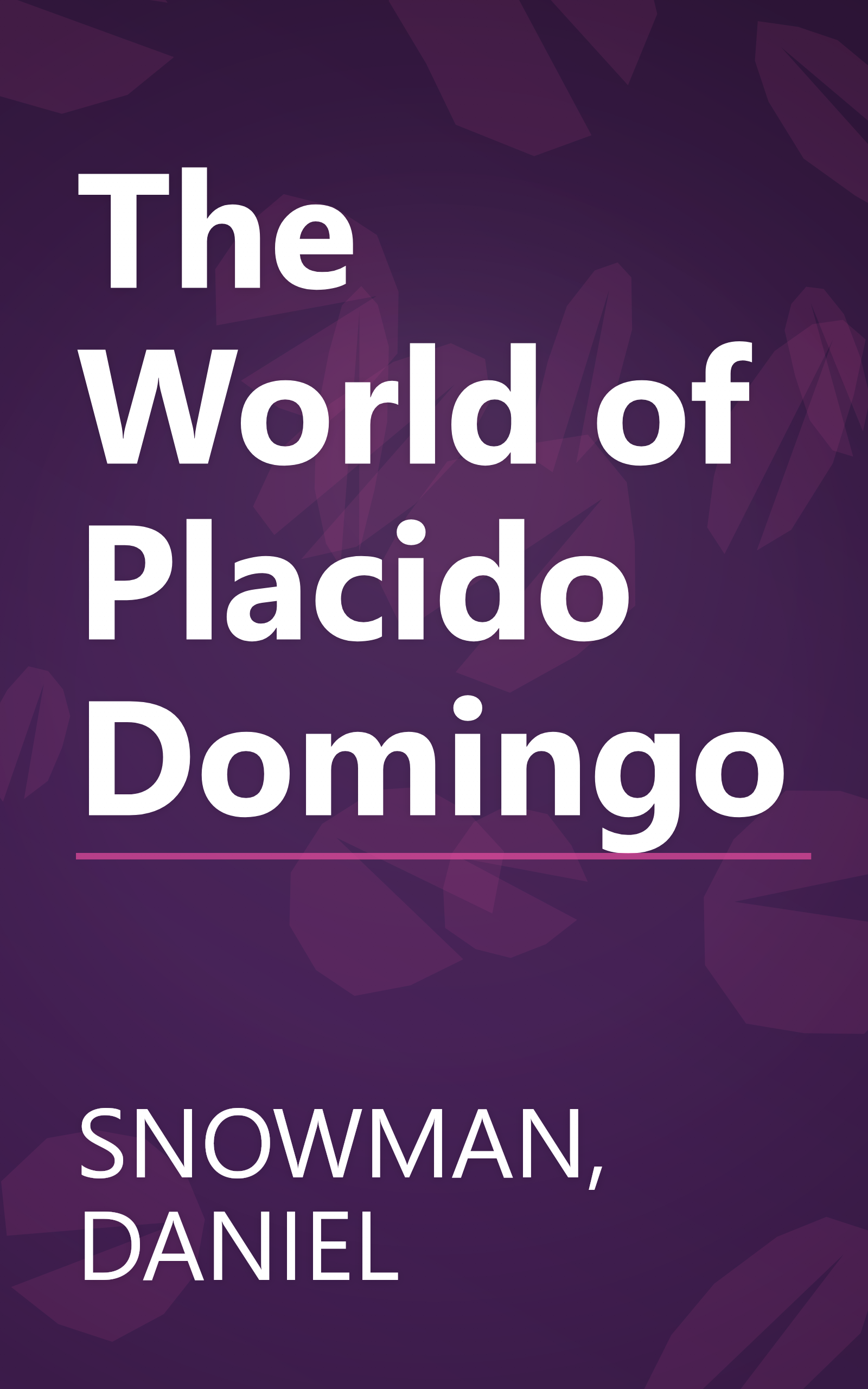 The World of Placido Domingo book cover