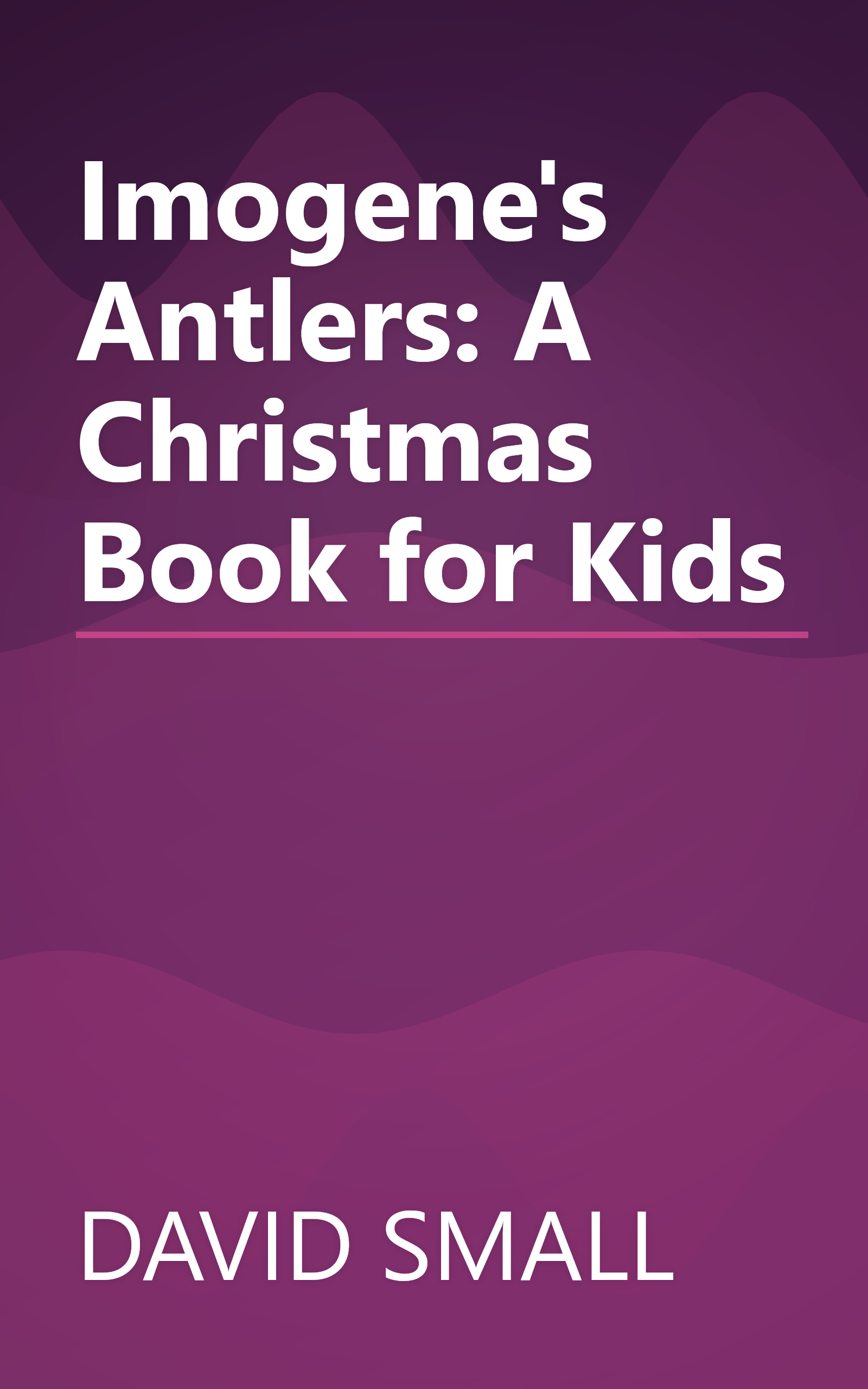 Imogene's Antlers: A Christmas Book for Kids book cover