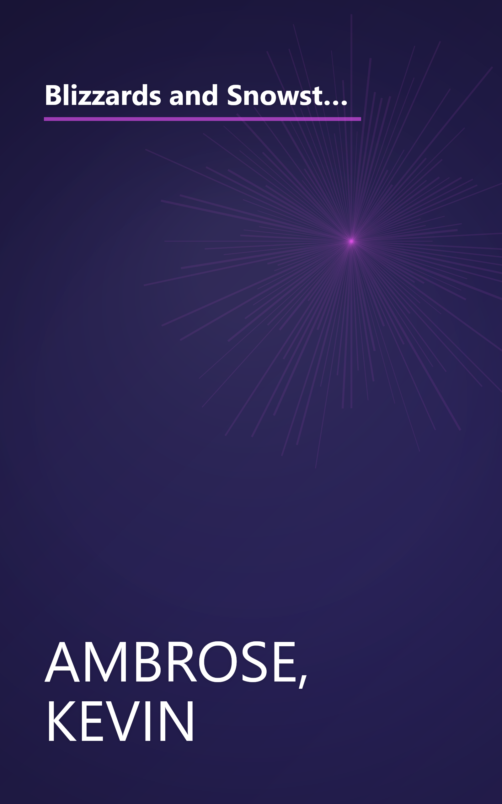 Blizzards and Snowstorms of Washington, D.C: A Photographic History of Washington's Most Memorable Winter Storms book cover