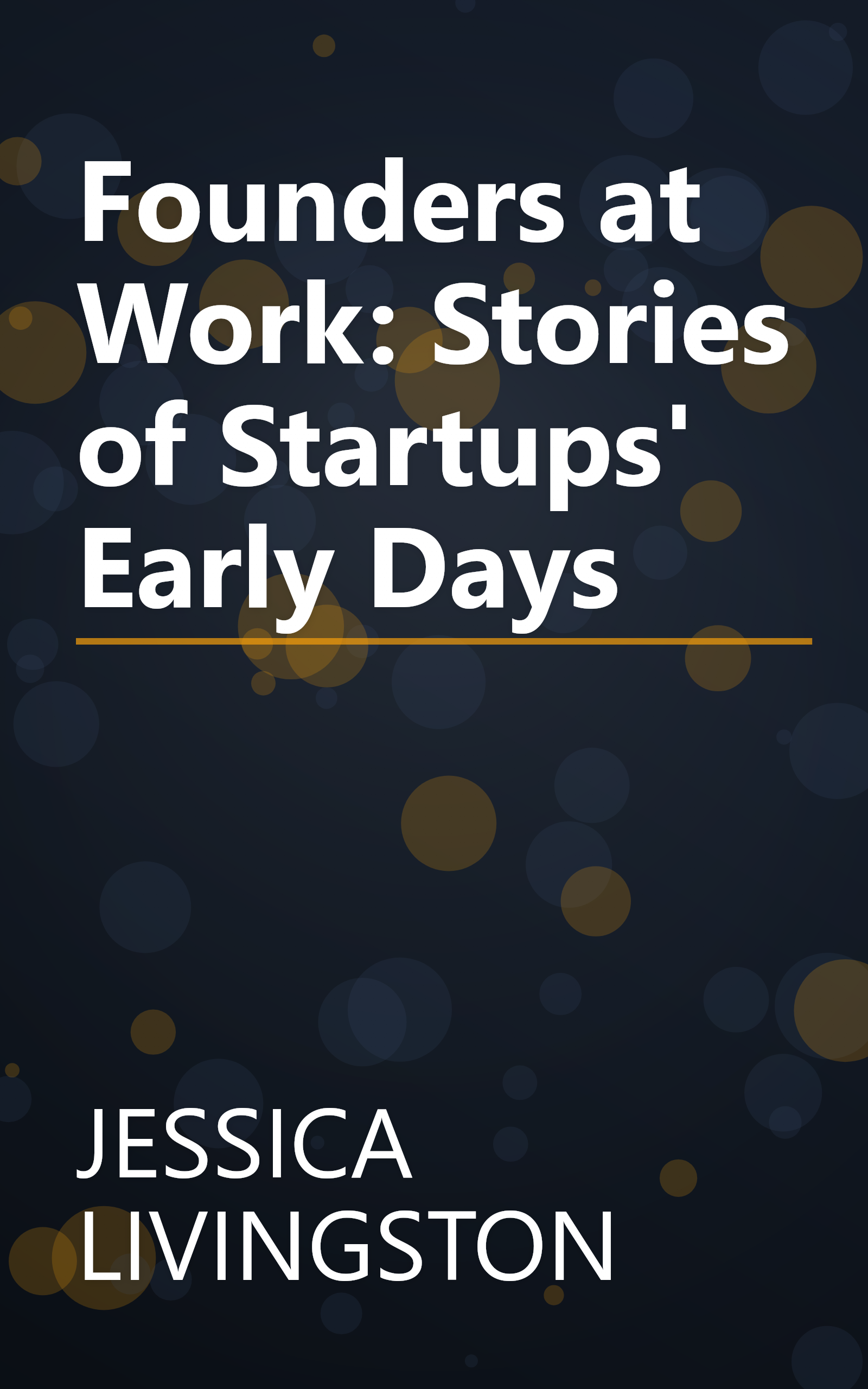 Founders at Work: Stories of Startups' Early Days book cover