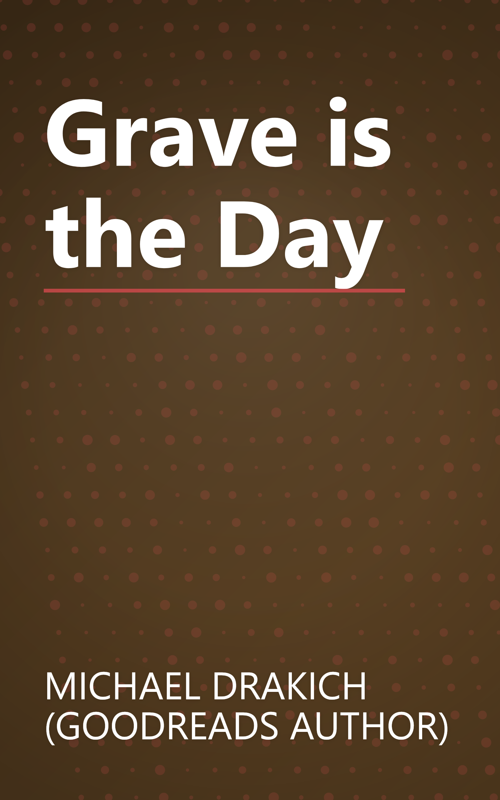 Grave is the Day book cover