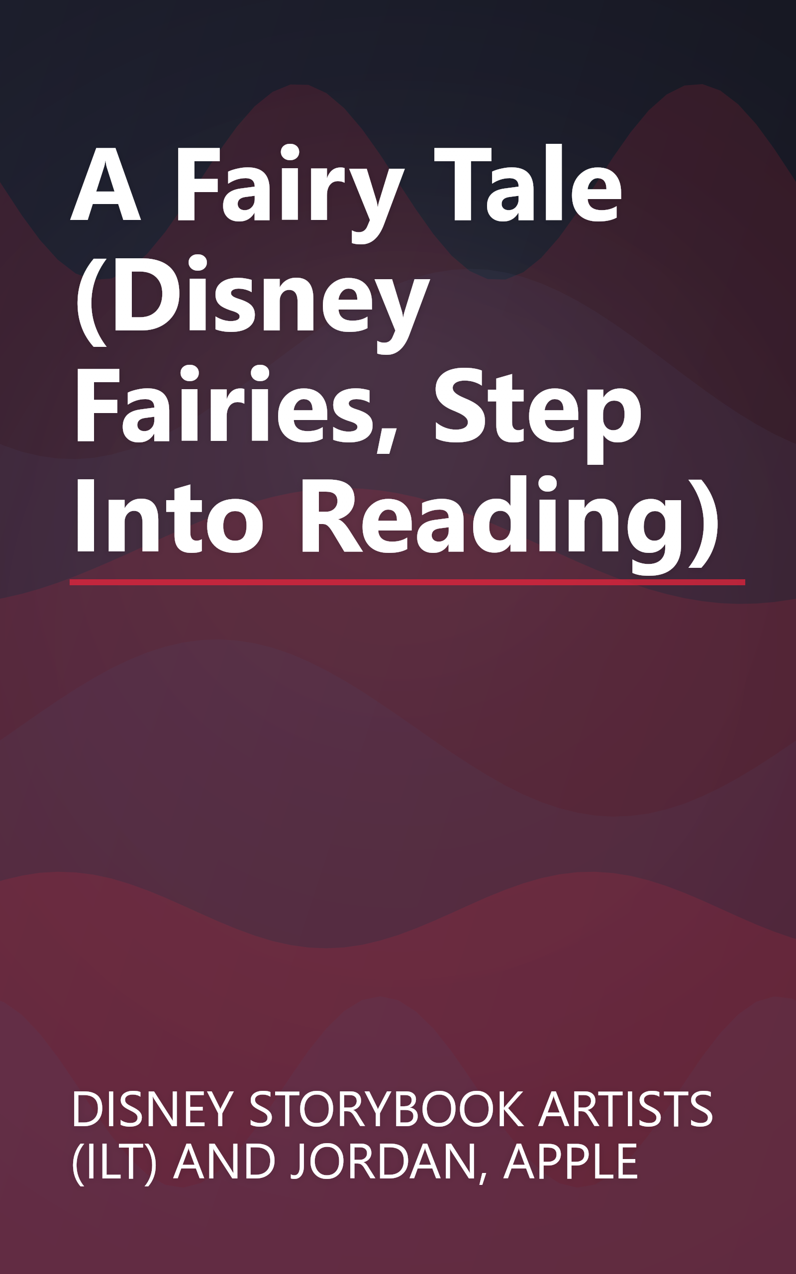 A Fairy Tale (Disney Fairies, Step Into Reading) book cover