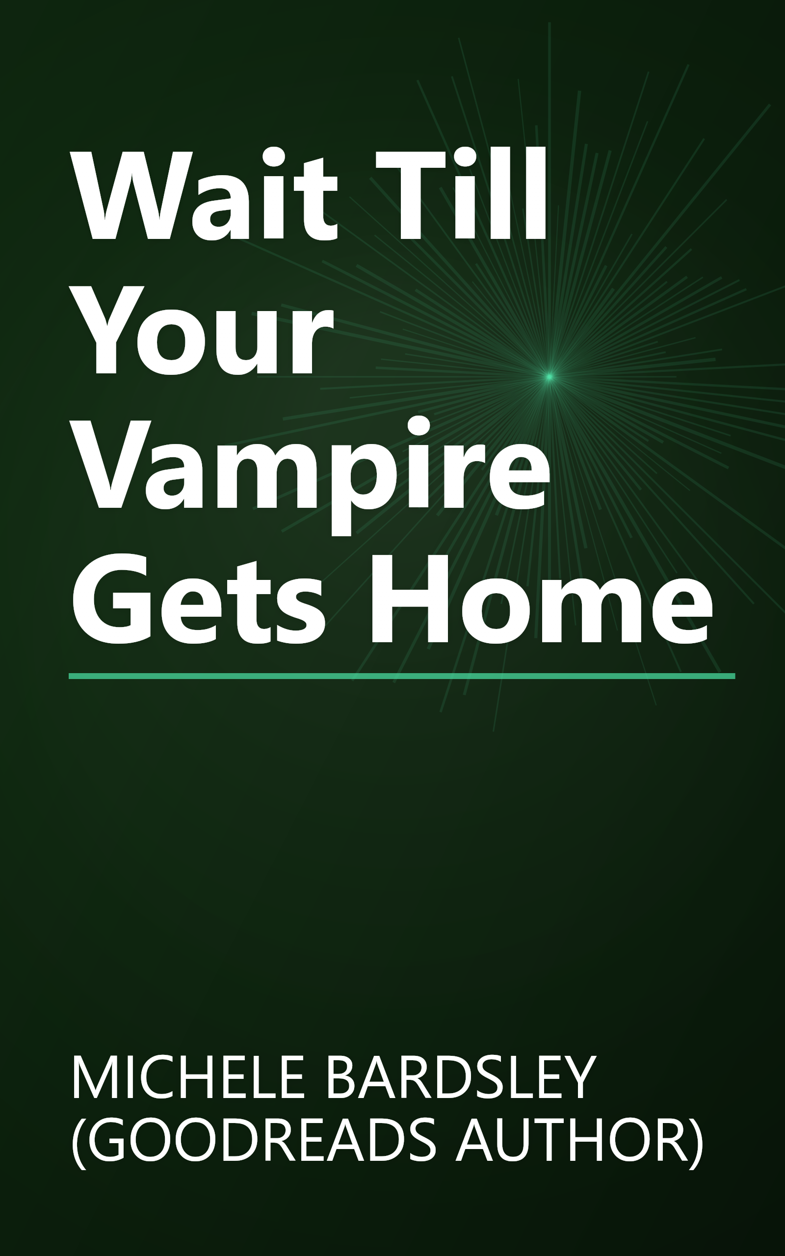 Wait Till Your Vampire Gets Home book cover