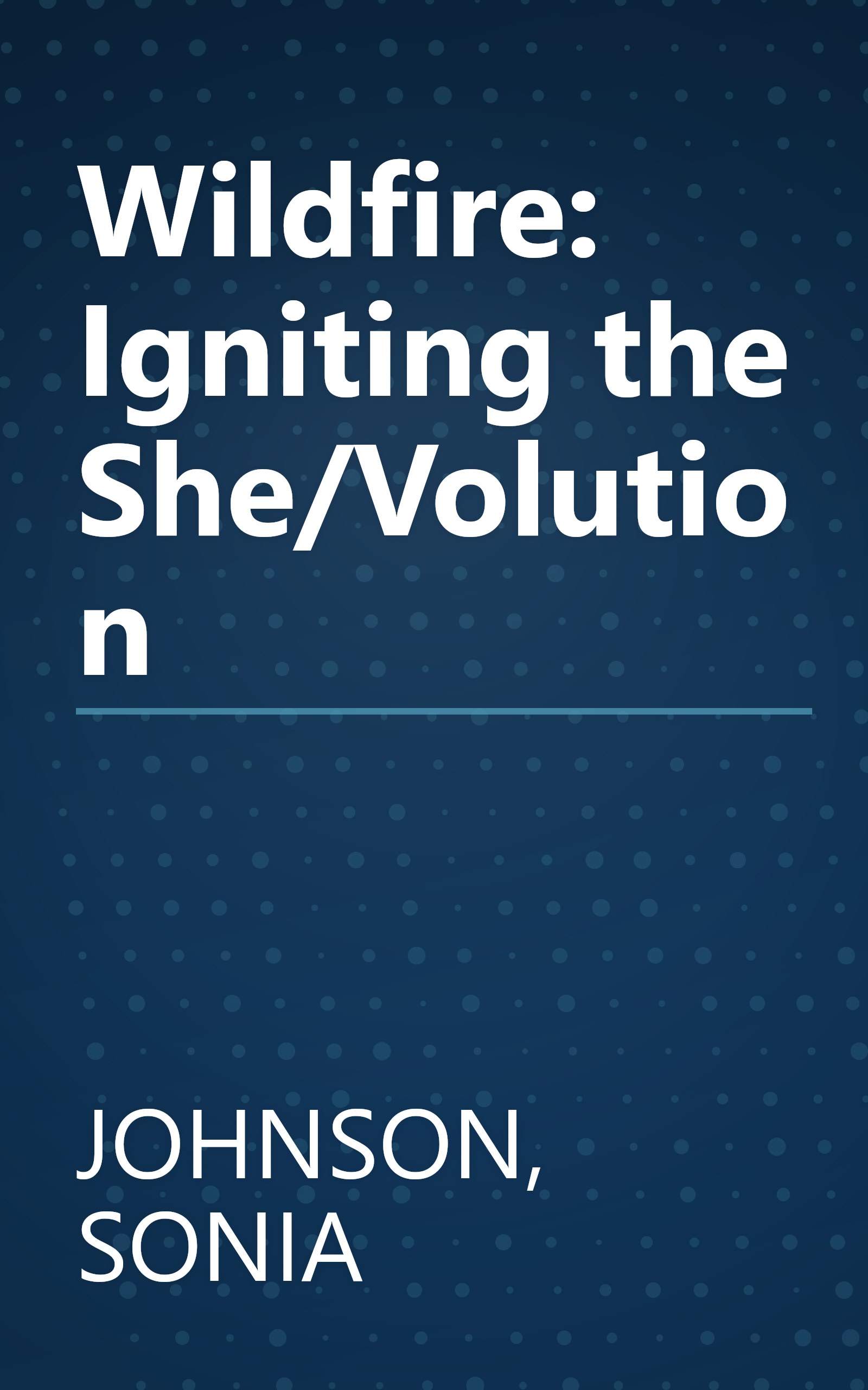Wildfire: Igniting the She/Volution book cover