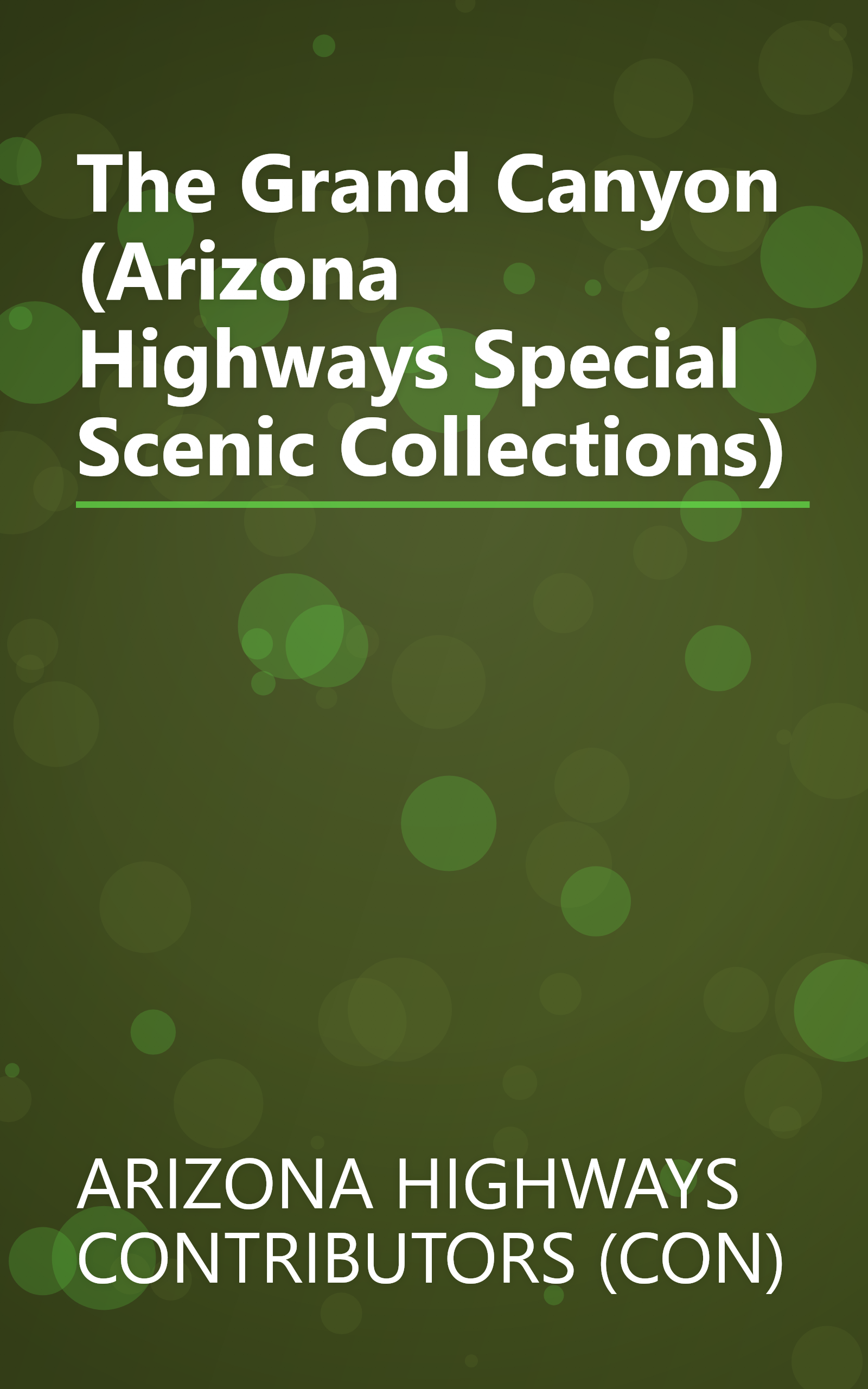 The Grand Canyon (Arizona Highways Special Scenic Collections) book cover