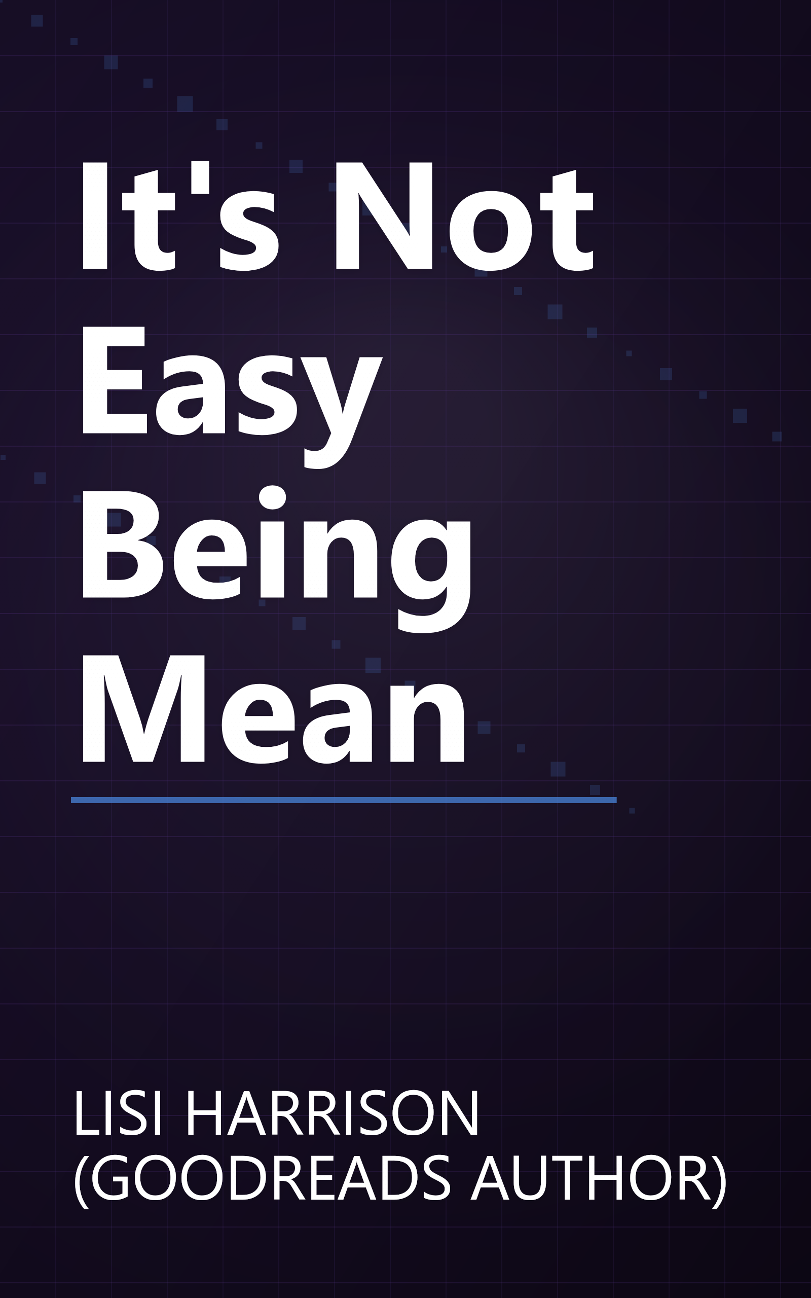 It's Not Easy Being Mean book cover