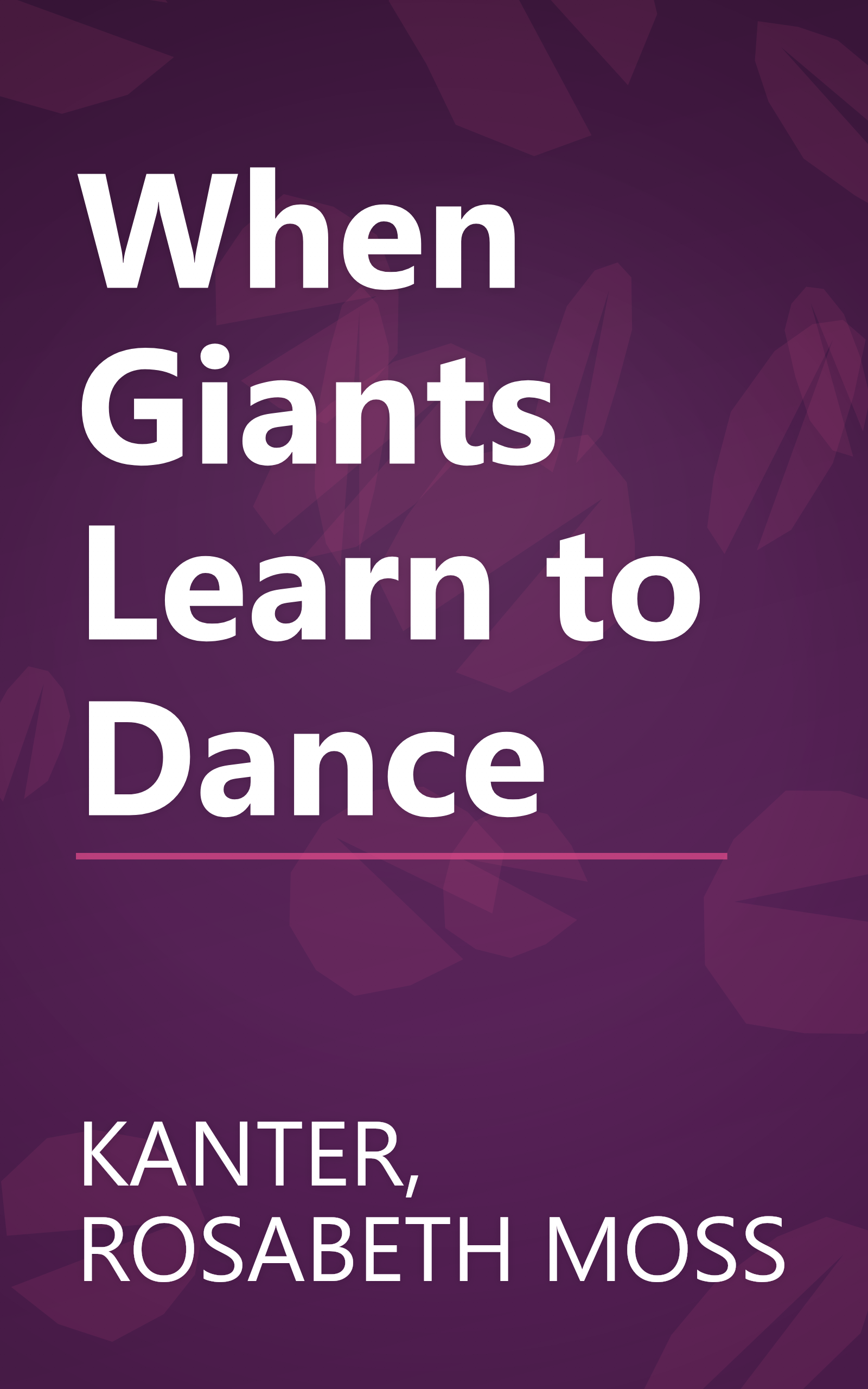 When Giants Learn to Dance book cover