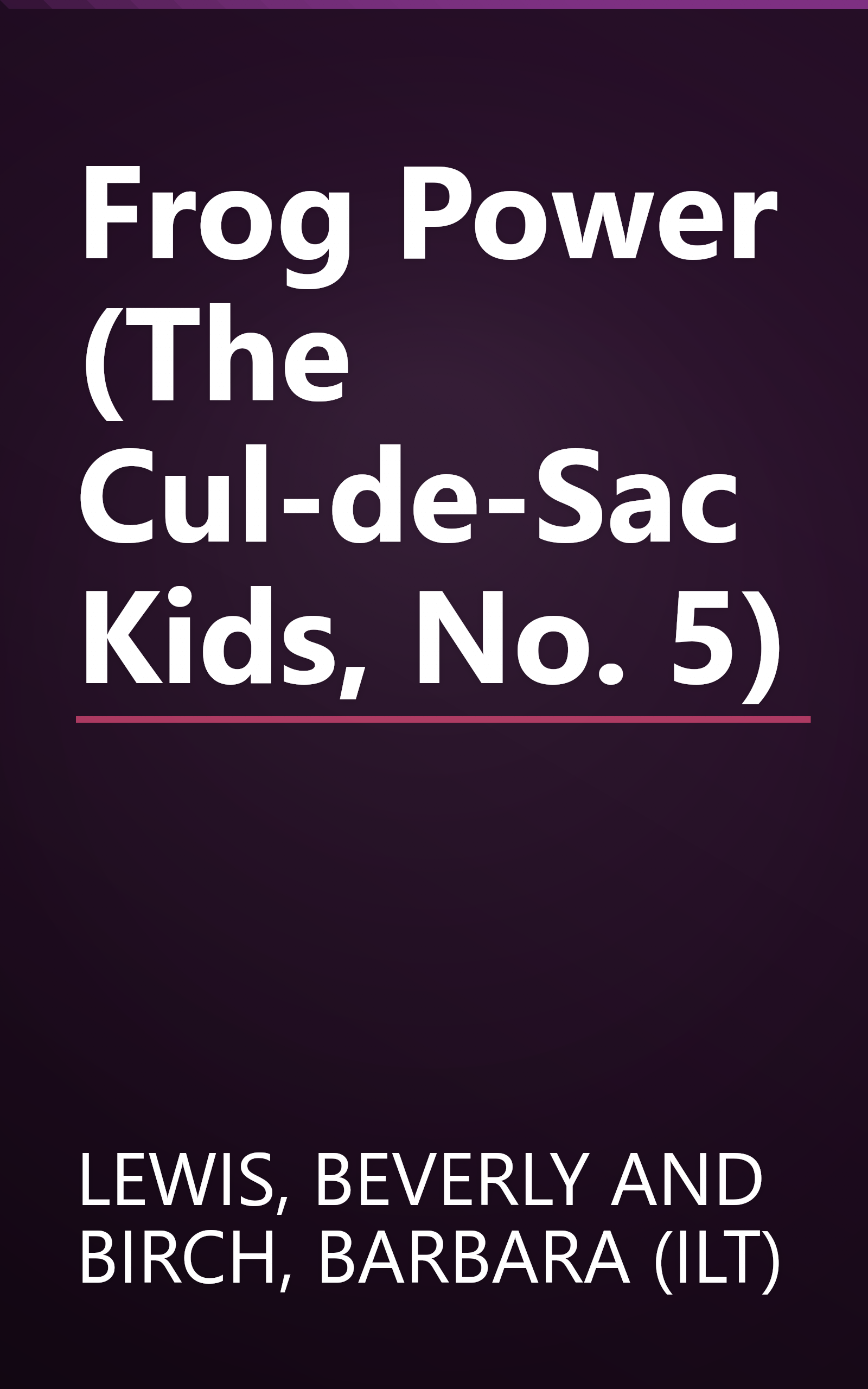 Frog Power (The Cul-de-Sac Kids, No. 5) book cover