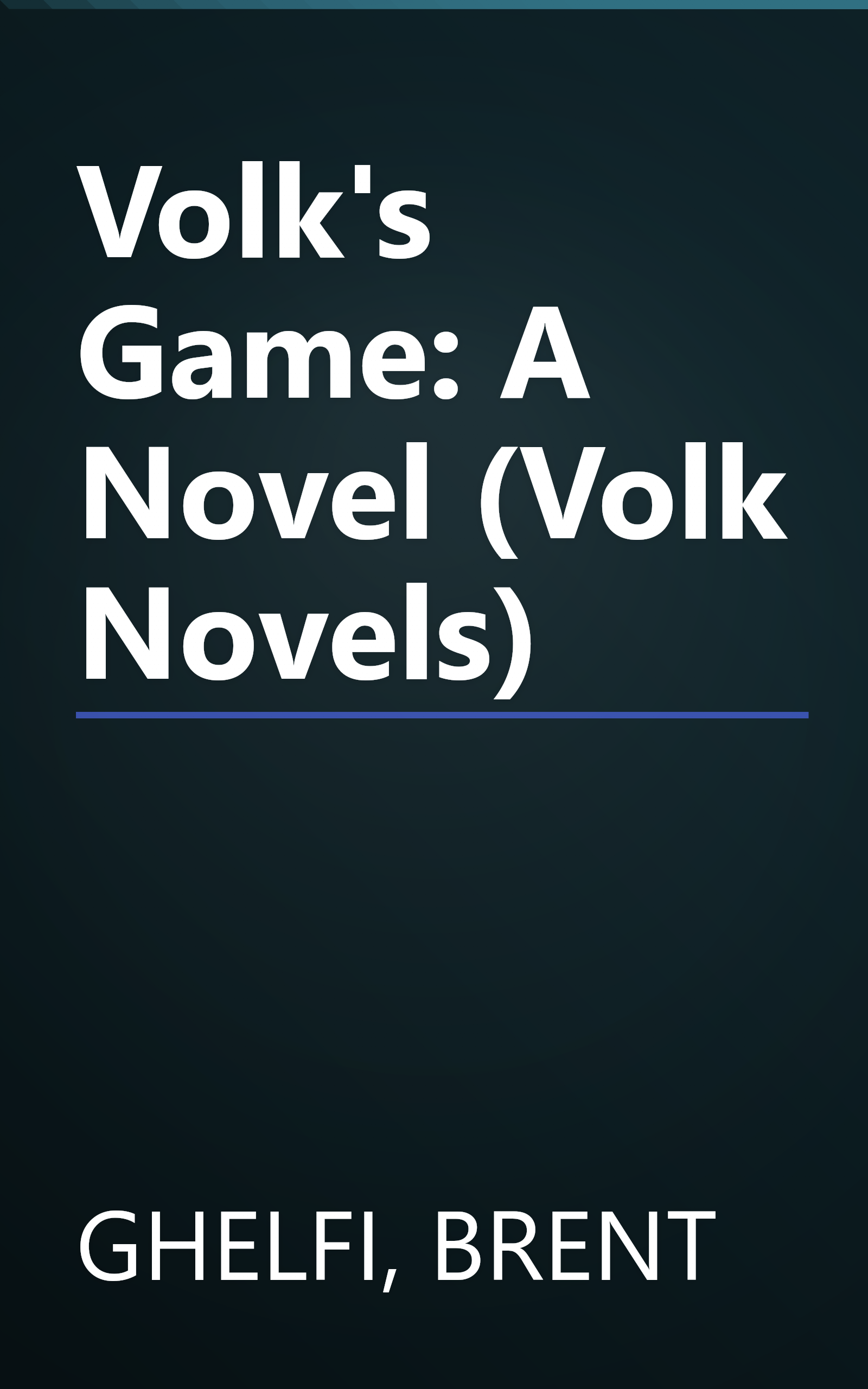 Volk's Game: A Novel (Volk Novels) book cover