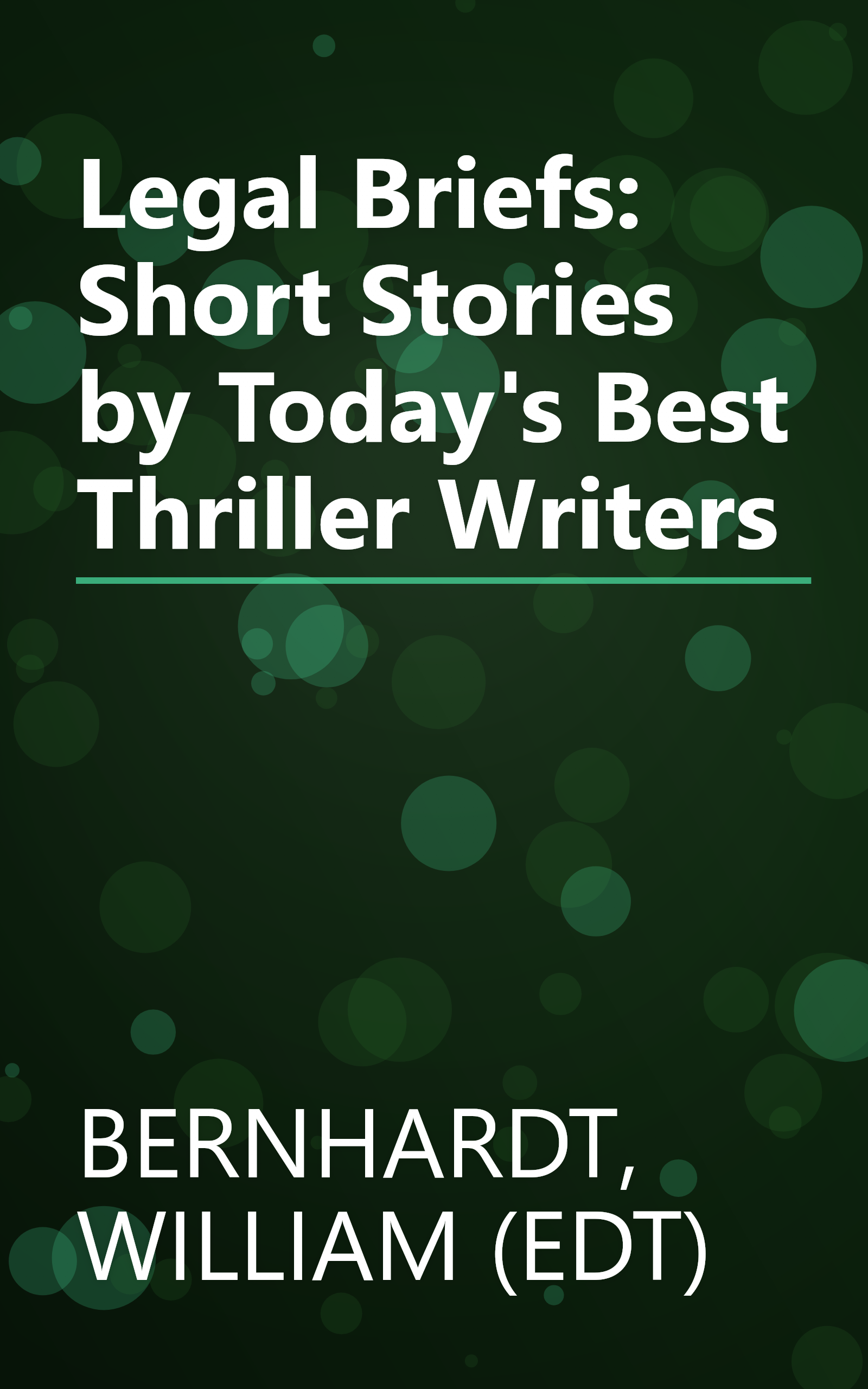 Legal Briefs: Short Stories by Today's Best Thriller Writers book cover