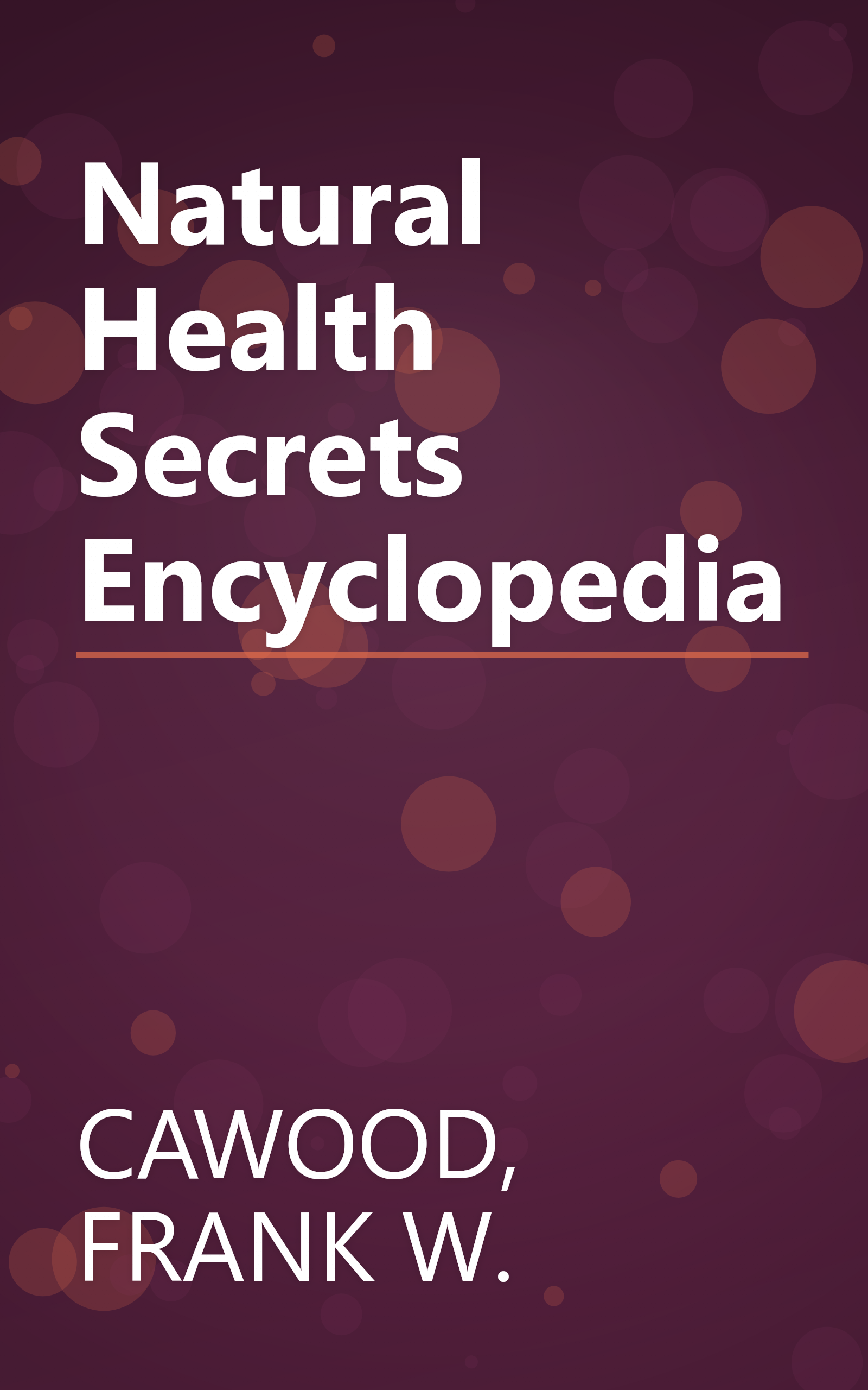 Natural Health Secrets Encyclopedia book cover