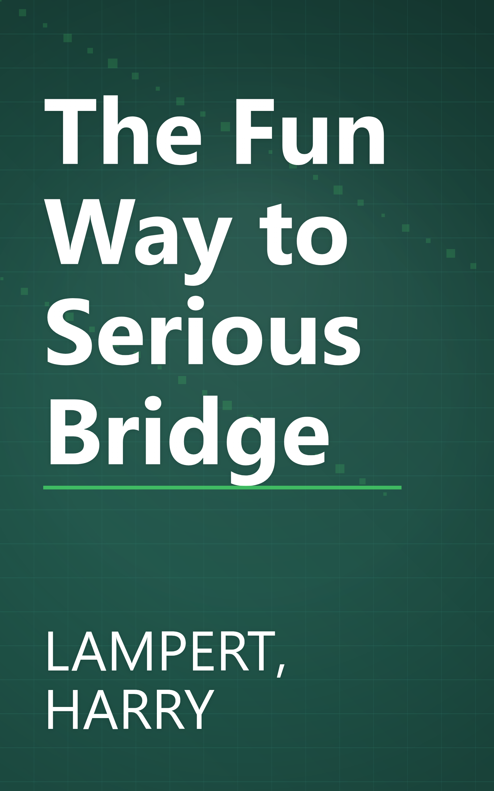 The Fun Way to Serious Bridge book cover