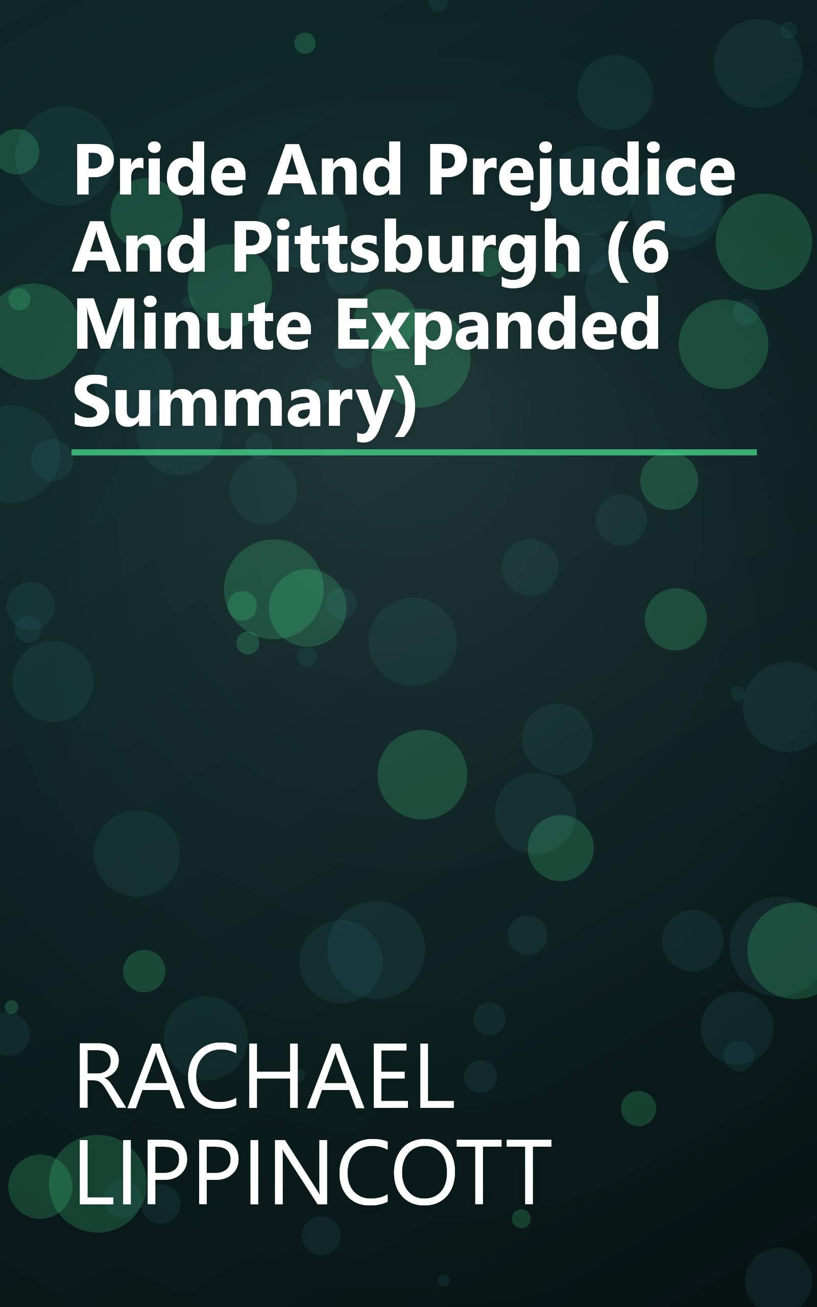 Pride And Prejudice And Pittsburgh (6 Minute   Expanded Summary) book cover