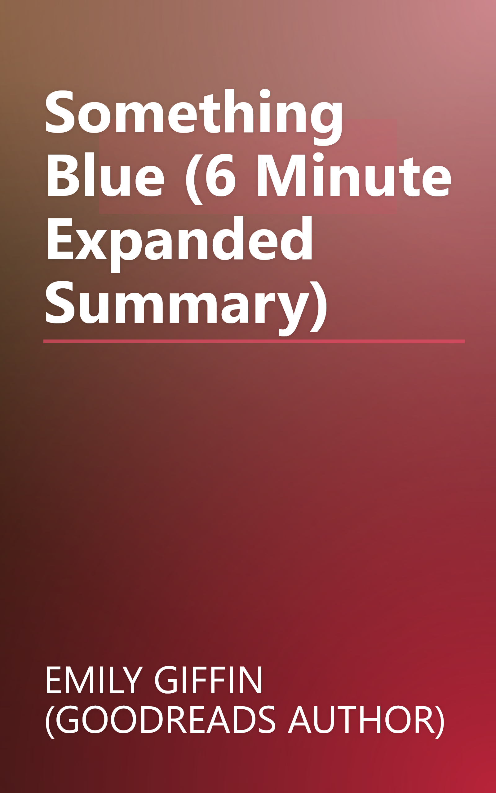 Something Blue (6 Minute   Expanded Summary) book cover