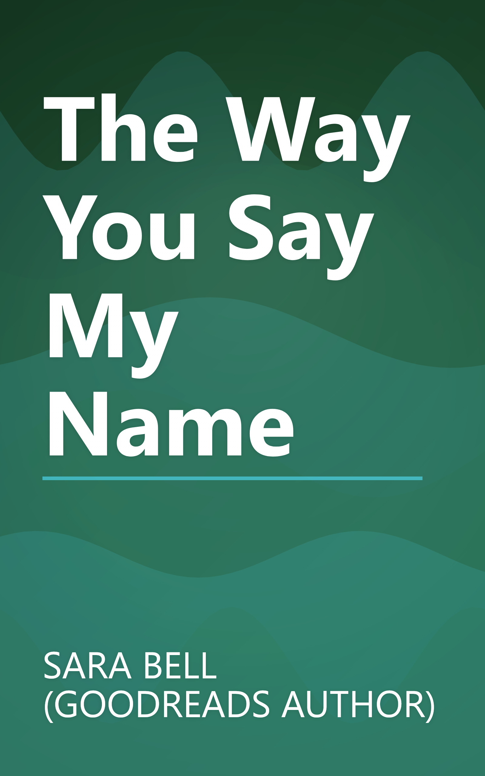 The Way You Say My Name book cover
