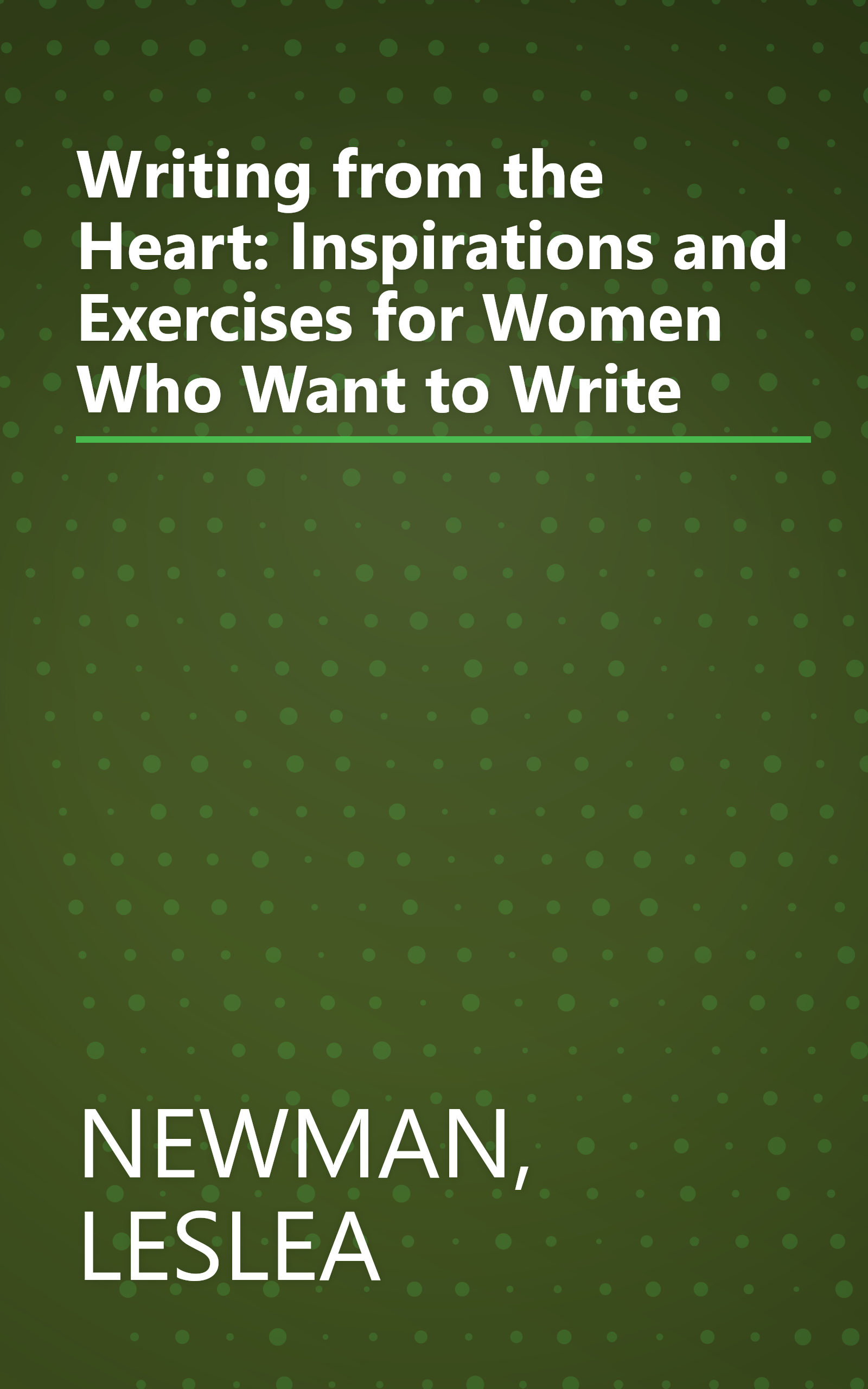 Writing from the Heart: Inspirations and Exercises for Women Who Want to Write book cover