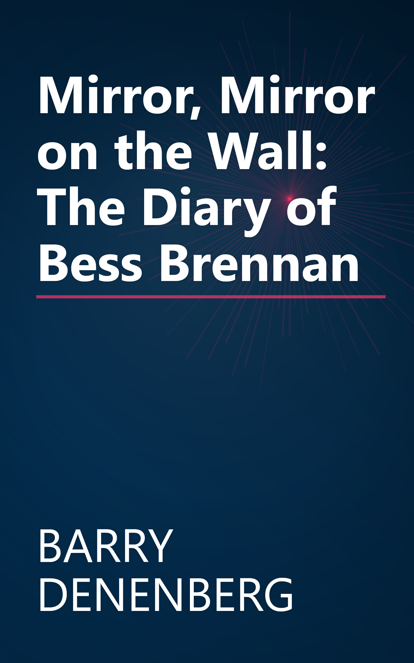 Mirror, Mirror on the Wall: The Diary of Bess Brennan book cover