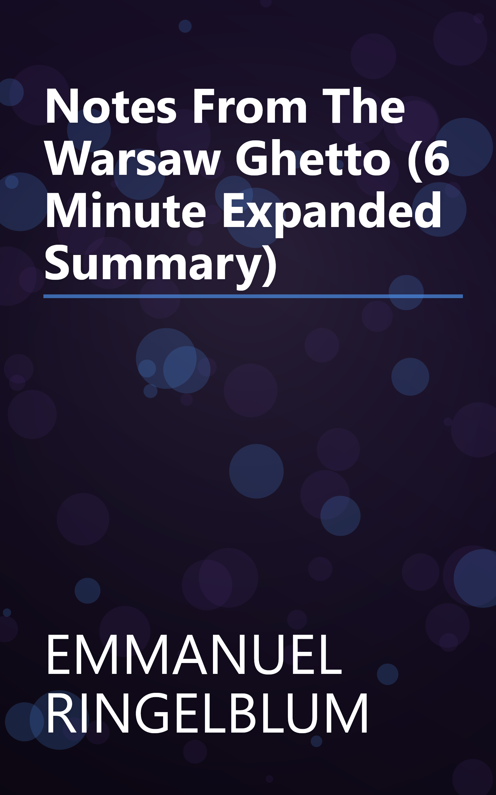 Notes From The Warsaw Ghetto (6 Minute   Expanded Summary) book cover