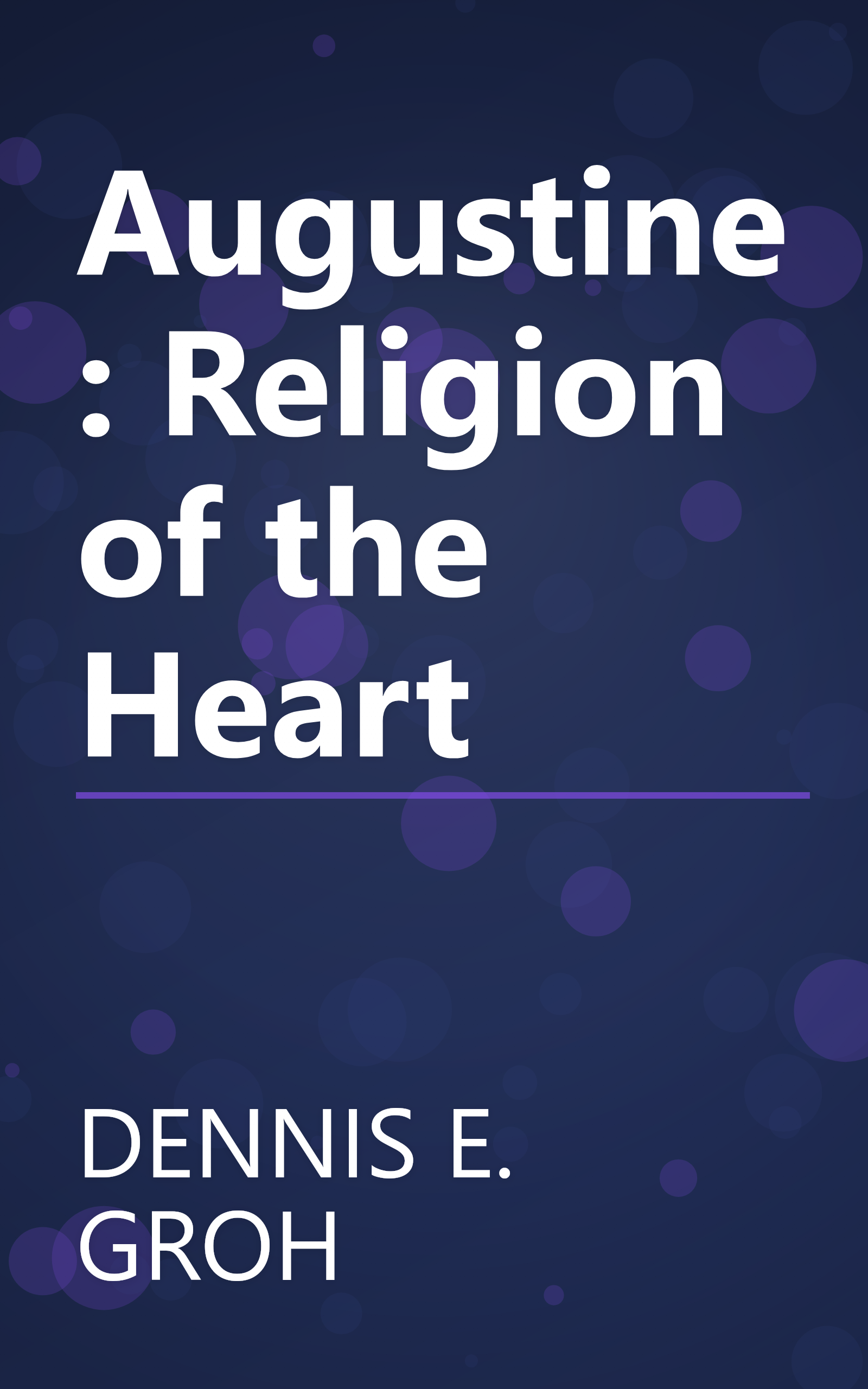 Augustine: Religion of the Heart book cover