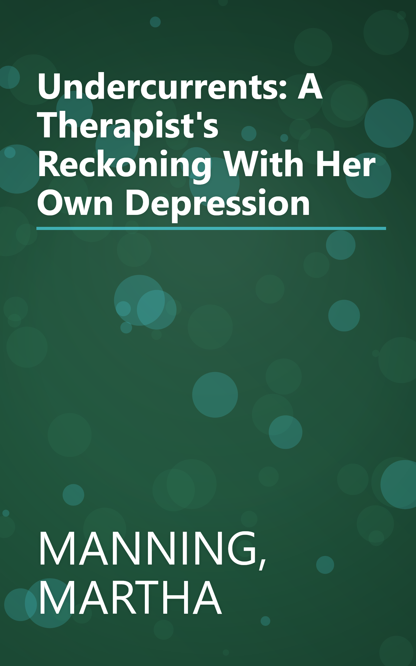 Undercurrents: A Therapist's Reckoning With Her Own Depression book cover
