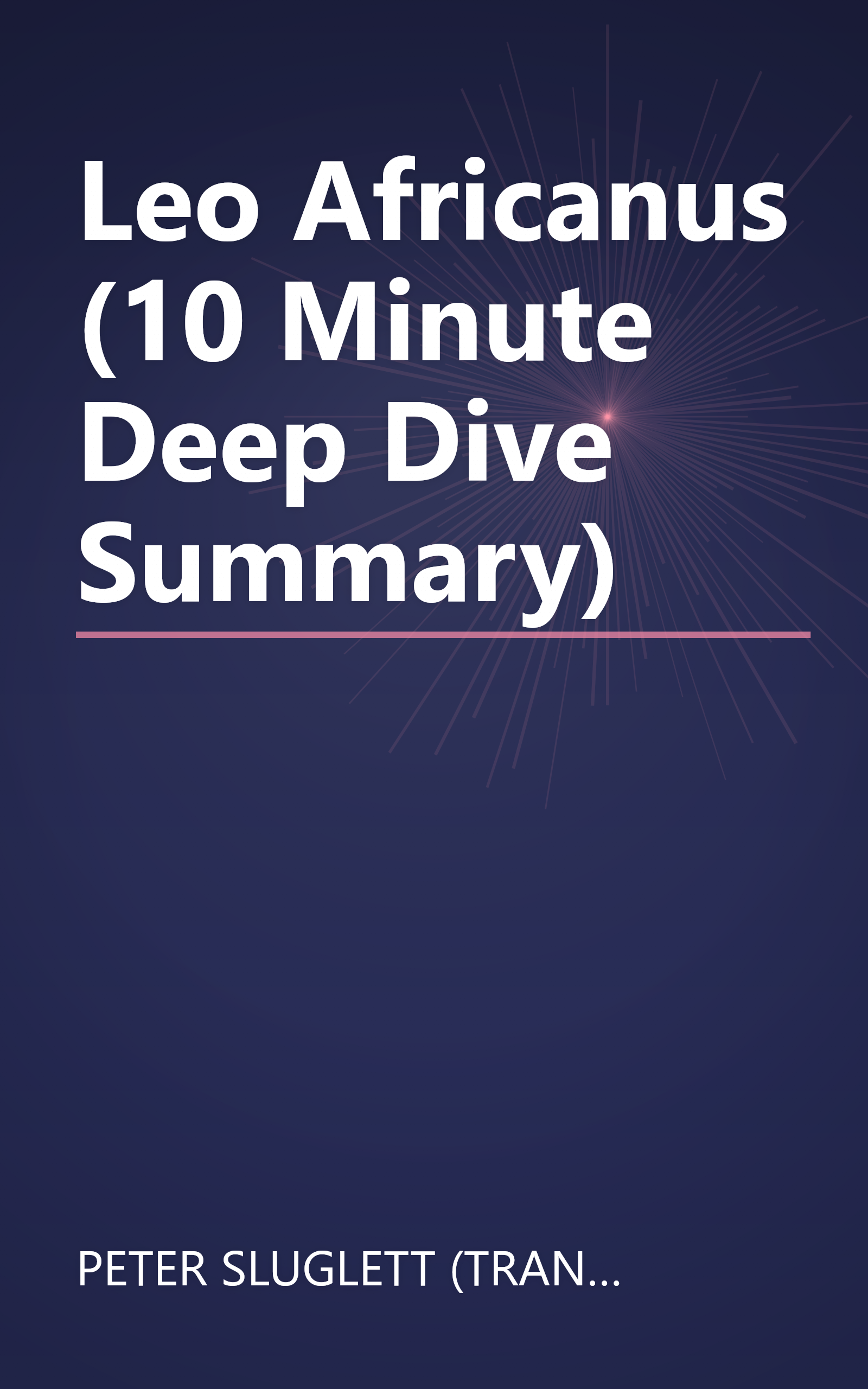 Leo Africanus (10 Minute   Deep Dive Summary) book cover