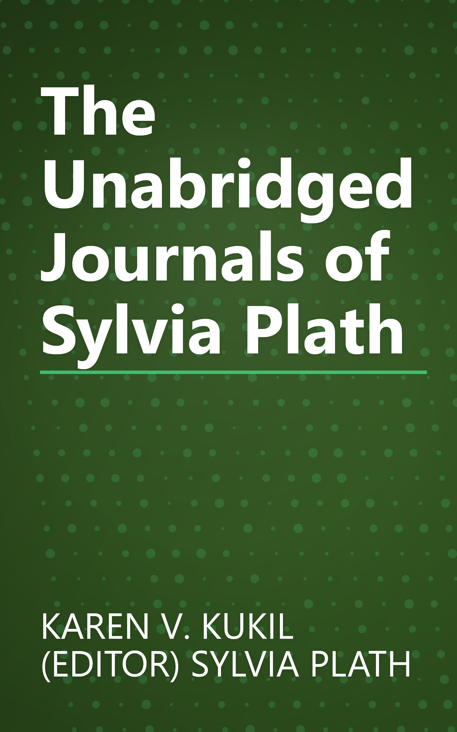 The Unabridged Journals of Sylvia Plath book cover