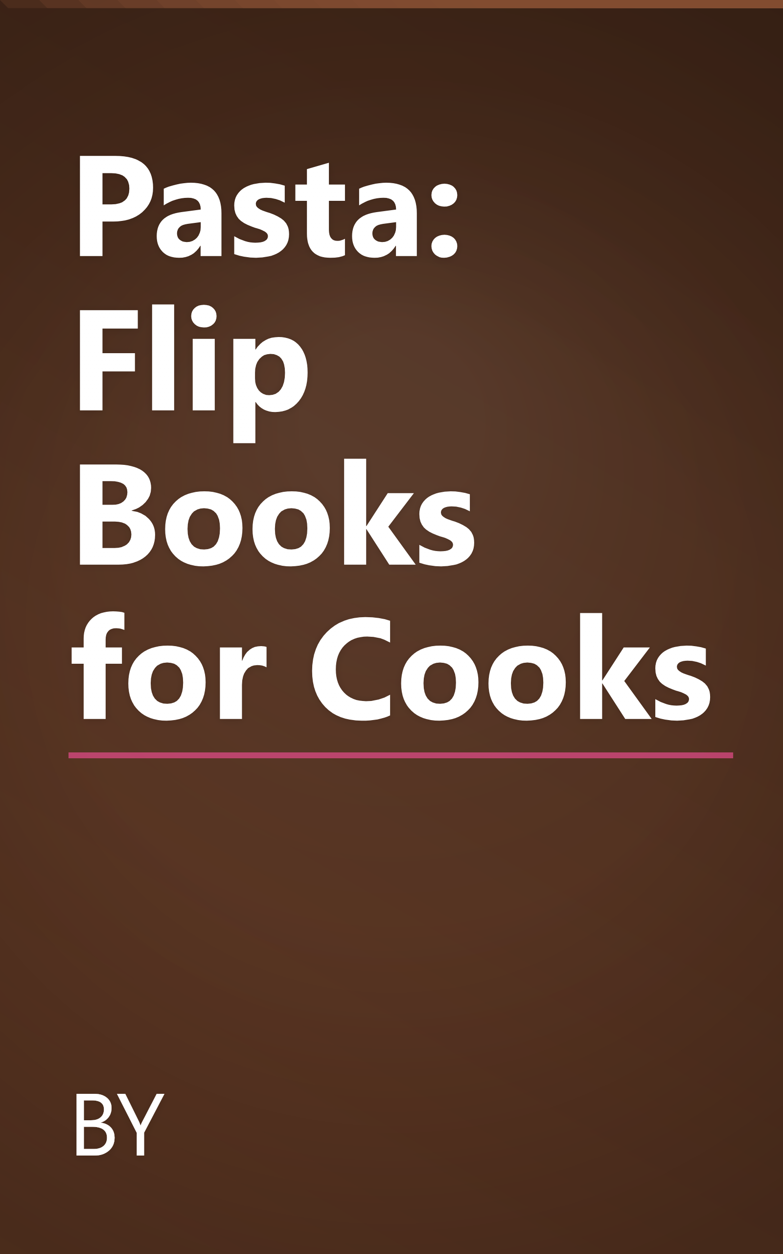 Pasta: Flip Books for Cooks book cover