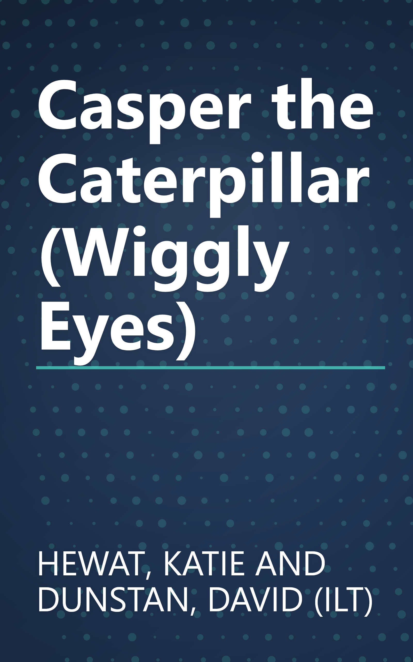 Casper the Caterpillar (Wiggly Eyes) book cover