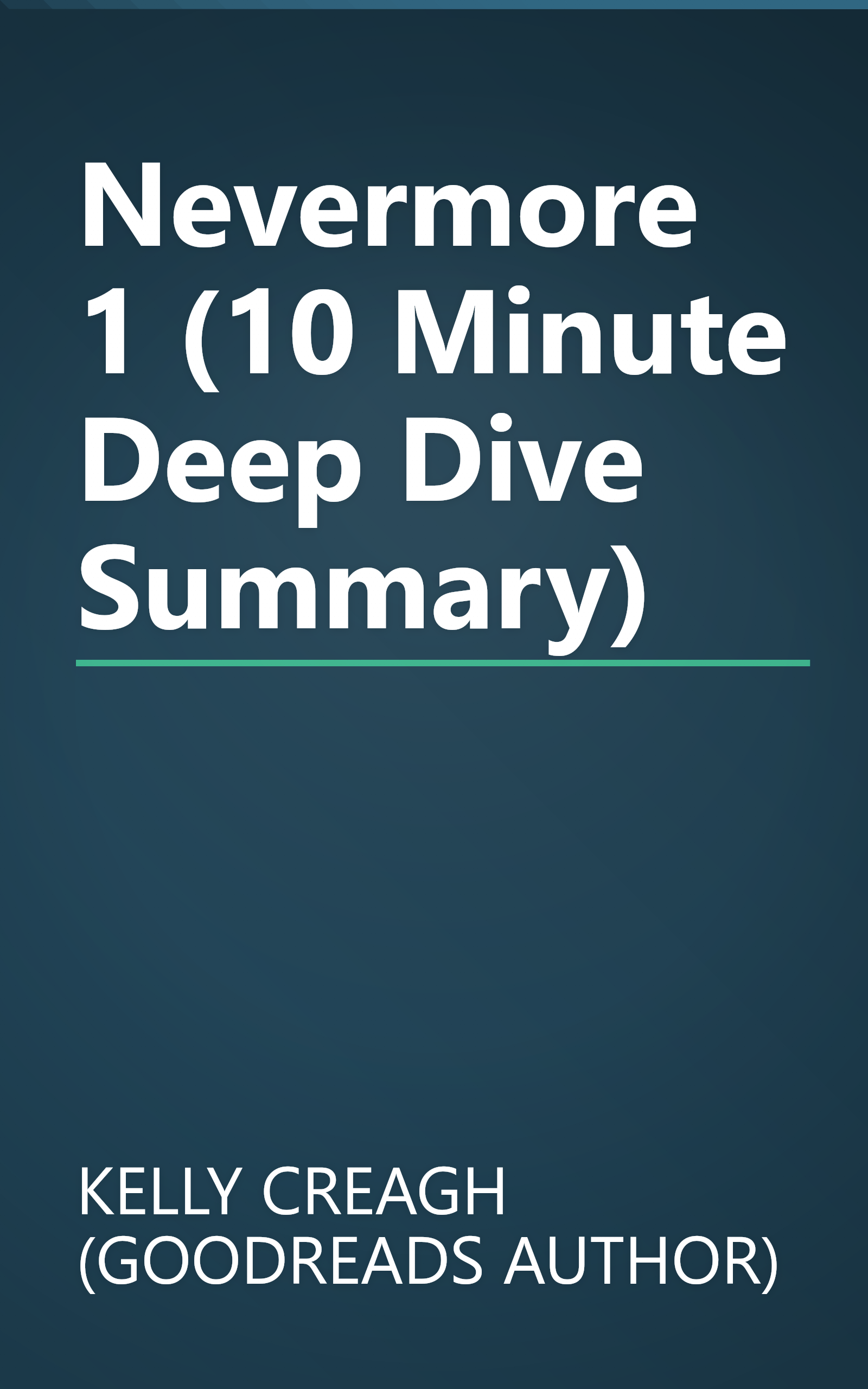 Nevermore 1 (10 Minute   Deep Dive Summary) book cover