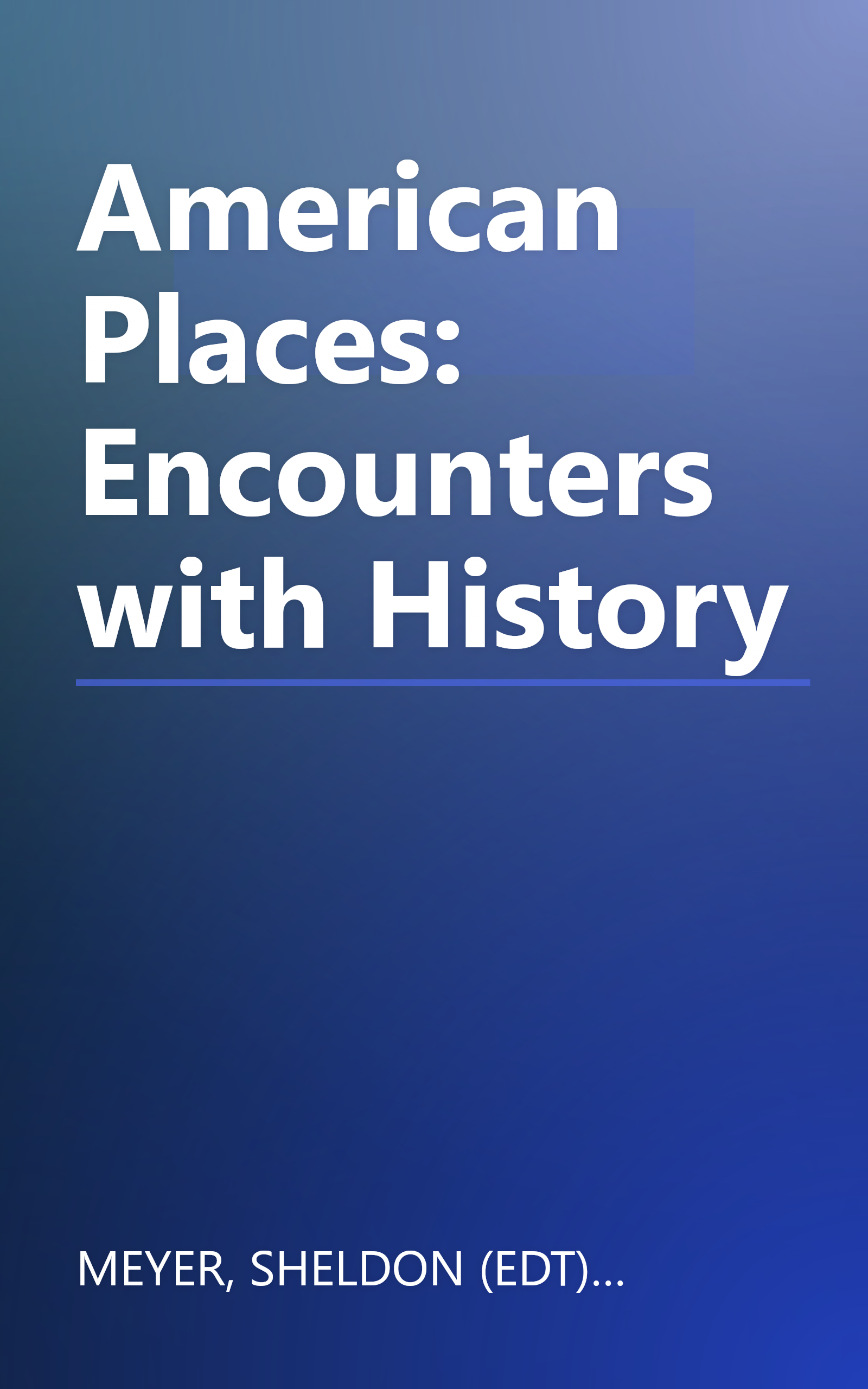 American Places: Encounters with History book cover