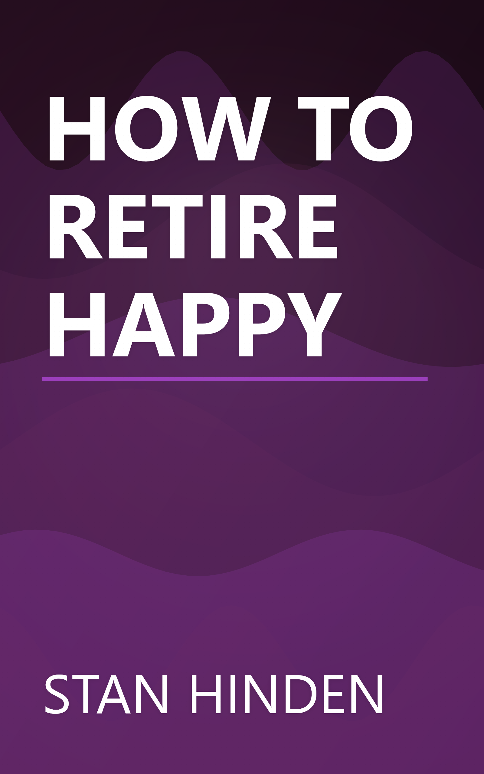HOW TO RETIRE HAPPY book cover