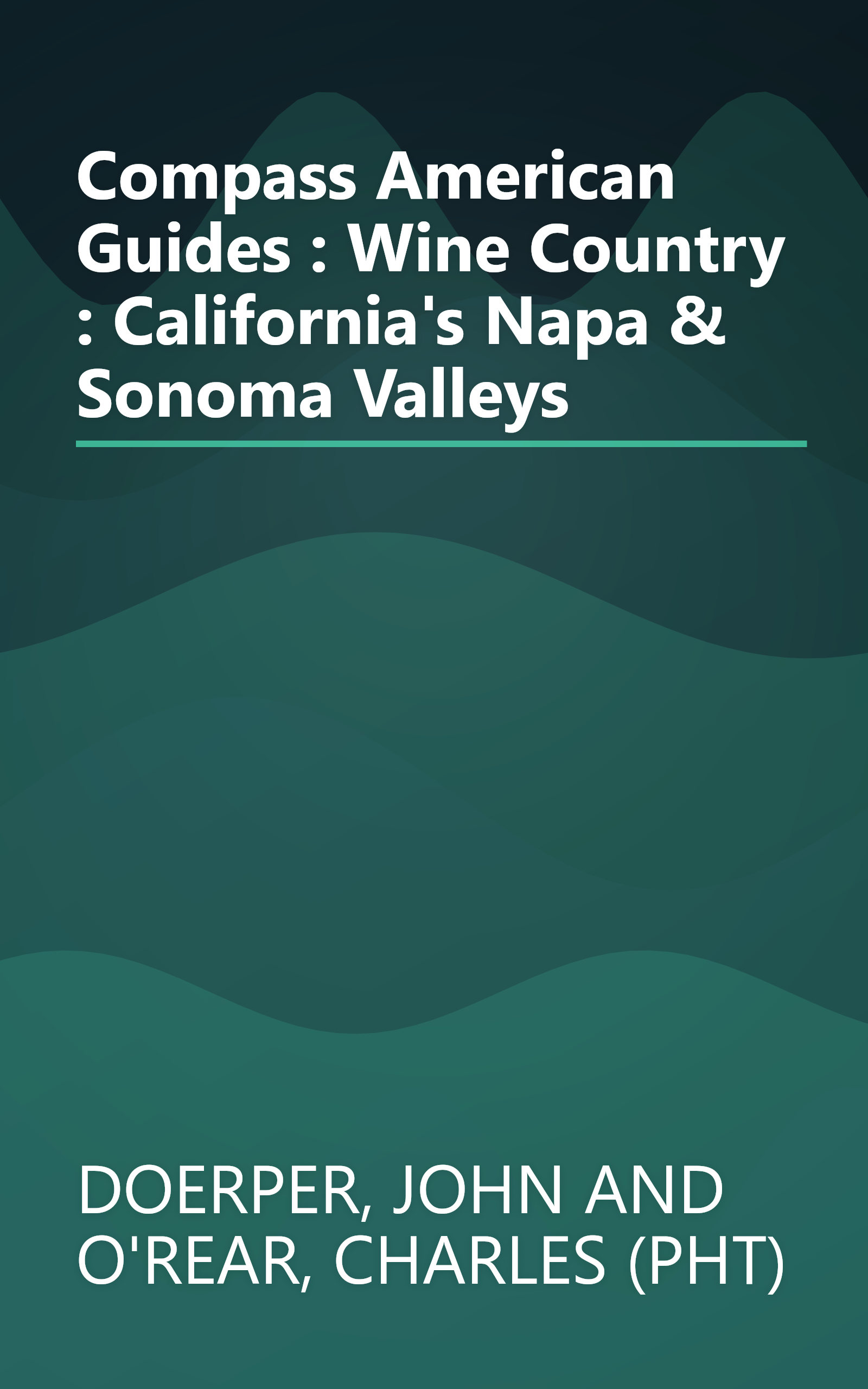 Compass American Guides : Wine Country : California's Napa & Sonoma Valleys book cover