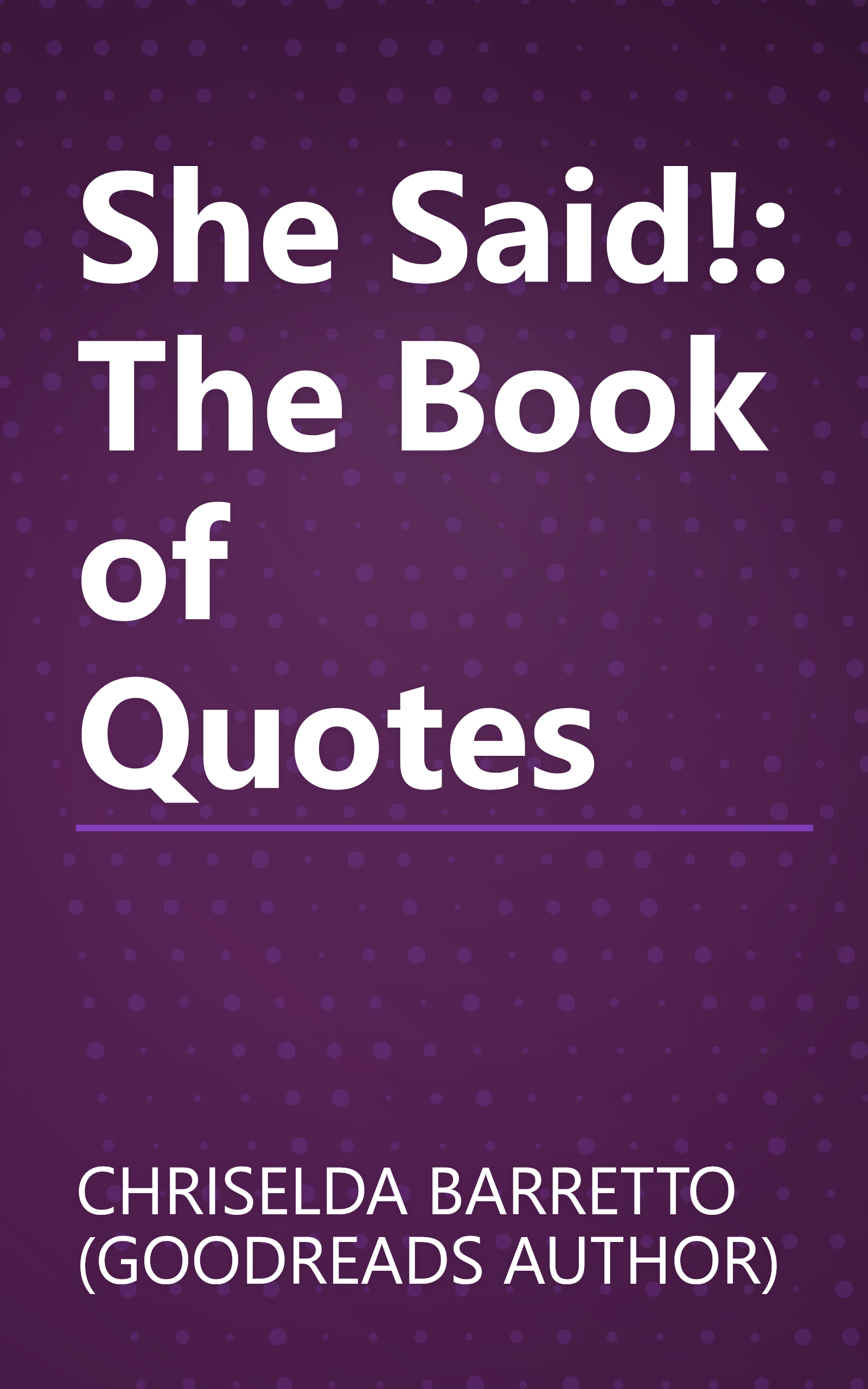 She Said!: The Book of Quotes book cover
