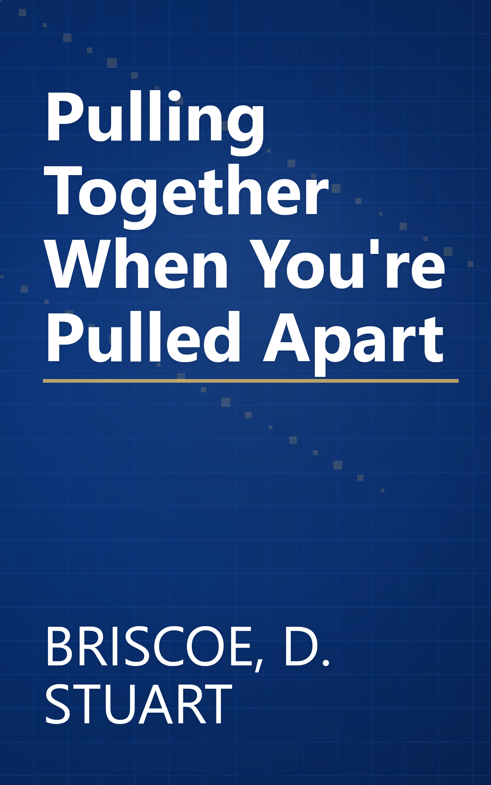 Pulling Together When You're Pulled Apart book cover