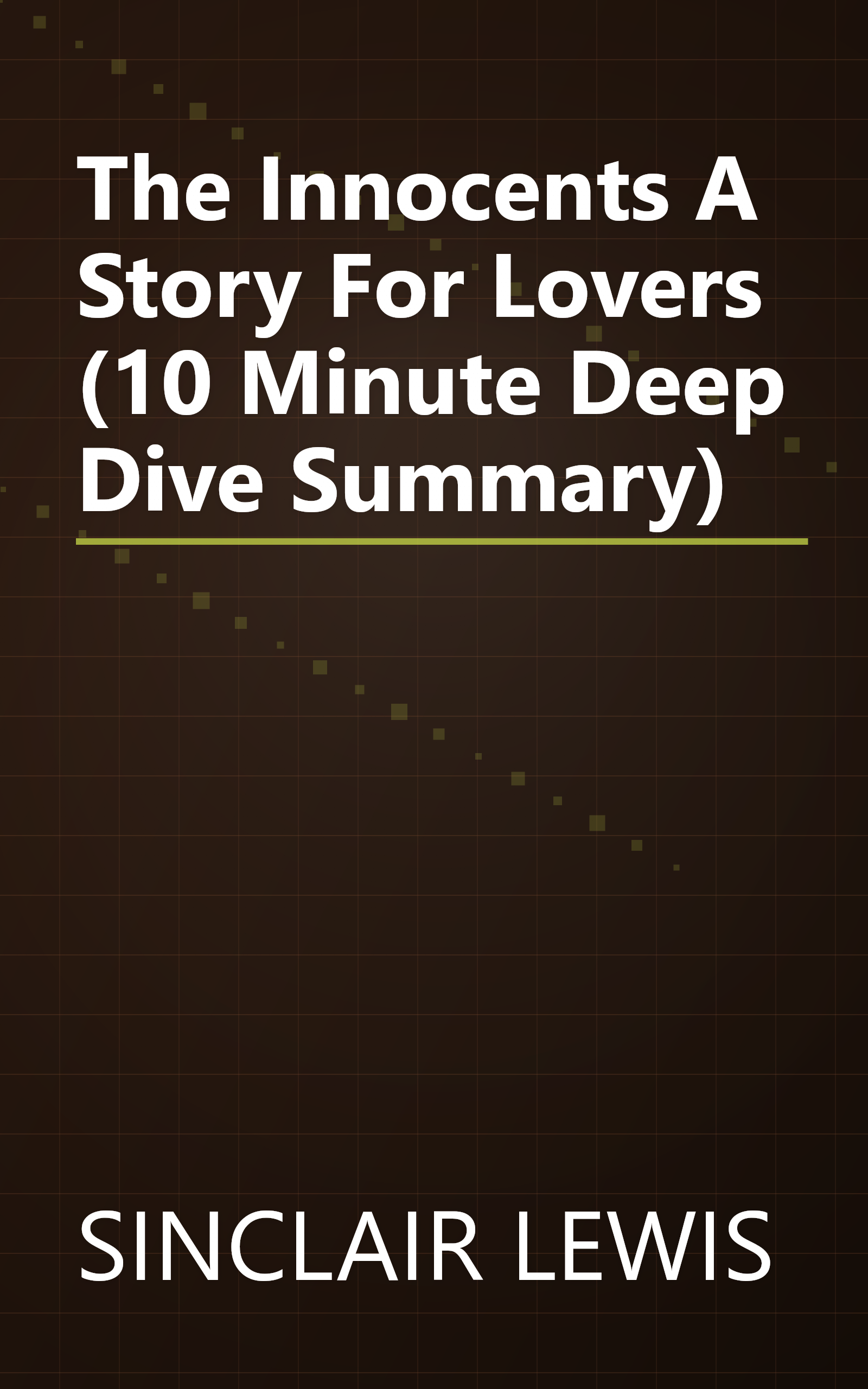 The Innocents  A Story For Lovers (10 Minute   Deep Dive Summary) book cover