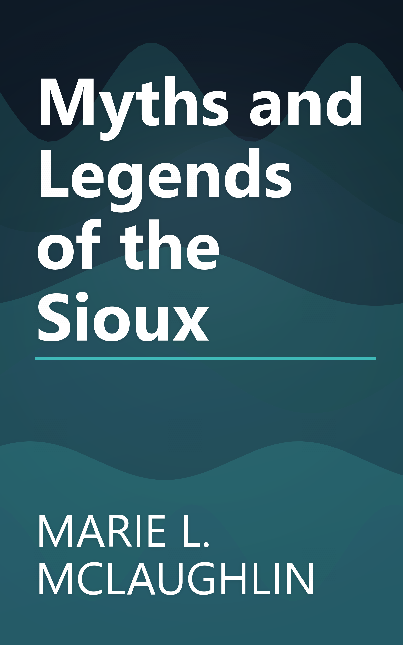 Myths and Legends of the Sioux book cover