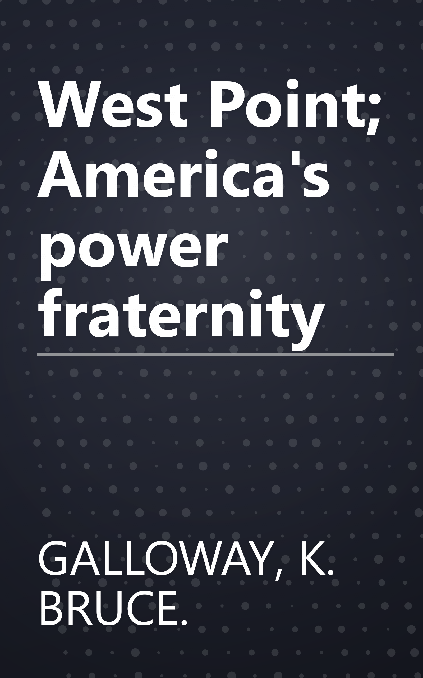 West Point; America's power fraternity book cover