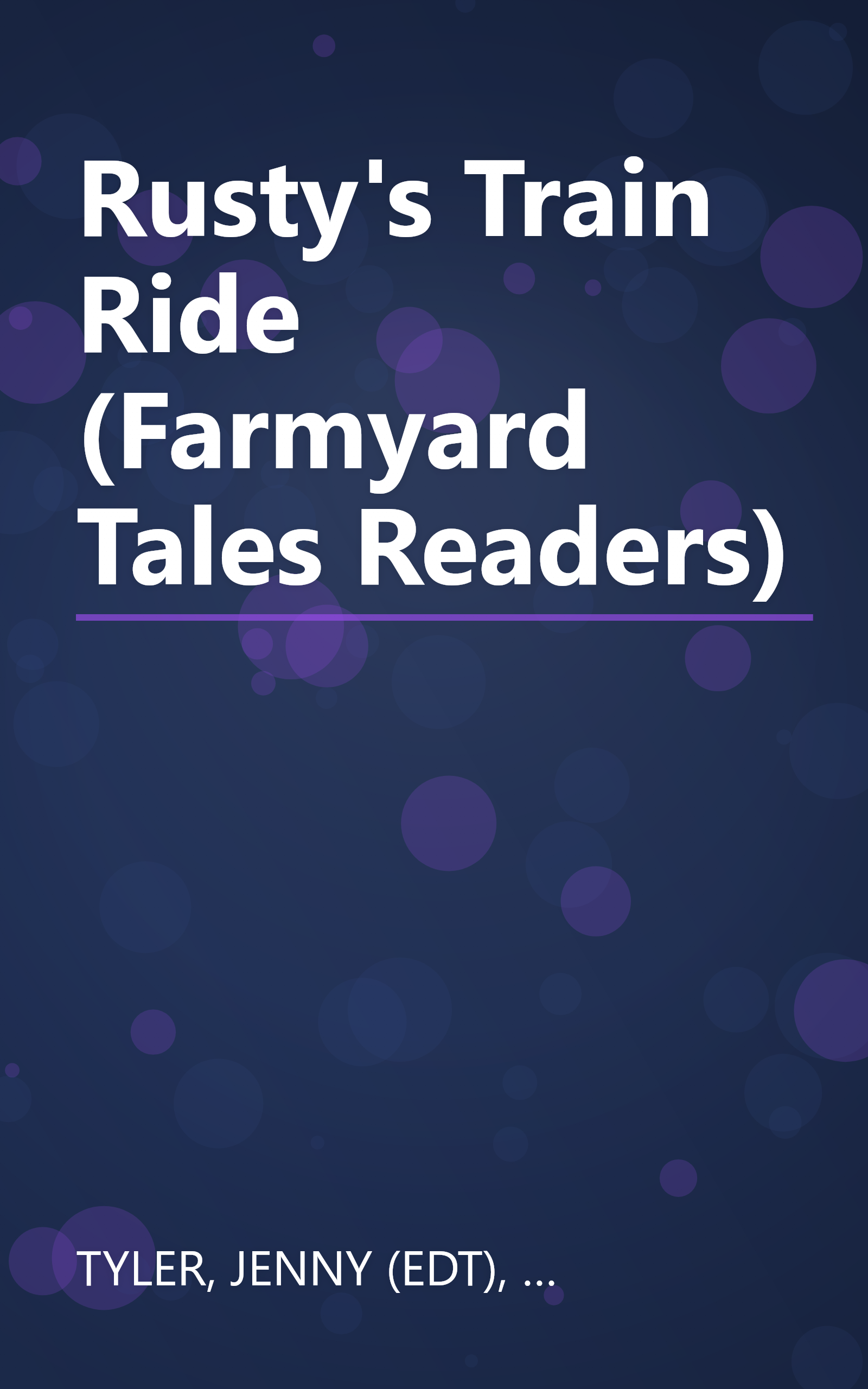 Rusty's Train Ride (Farmyard Tales Readers) book cover