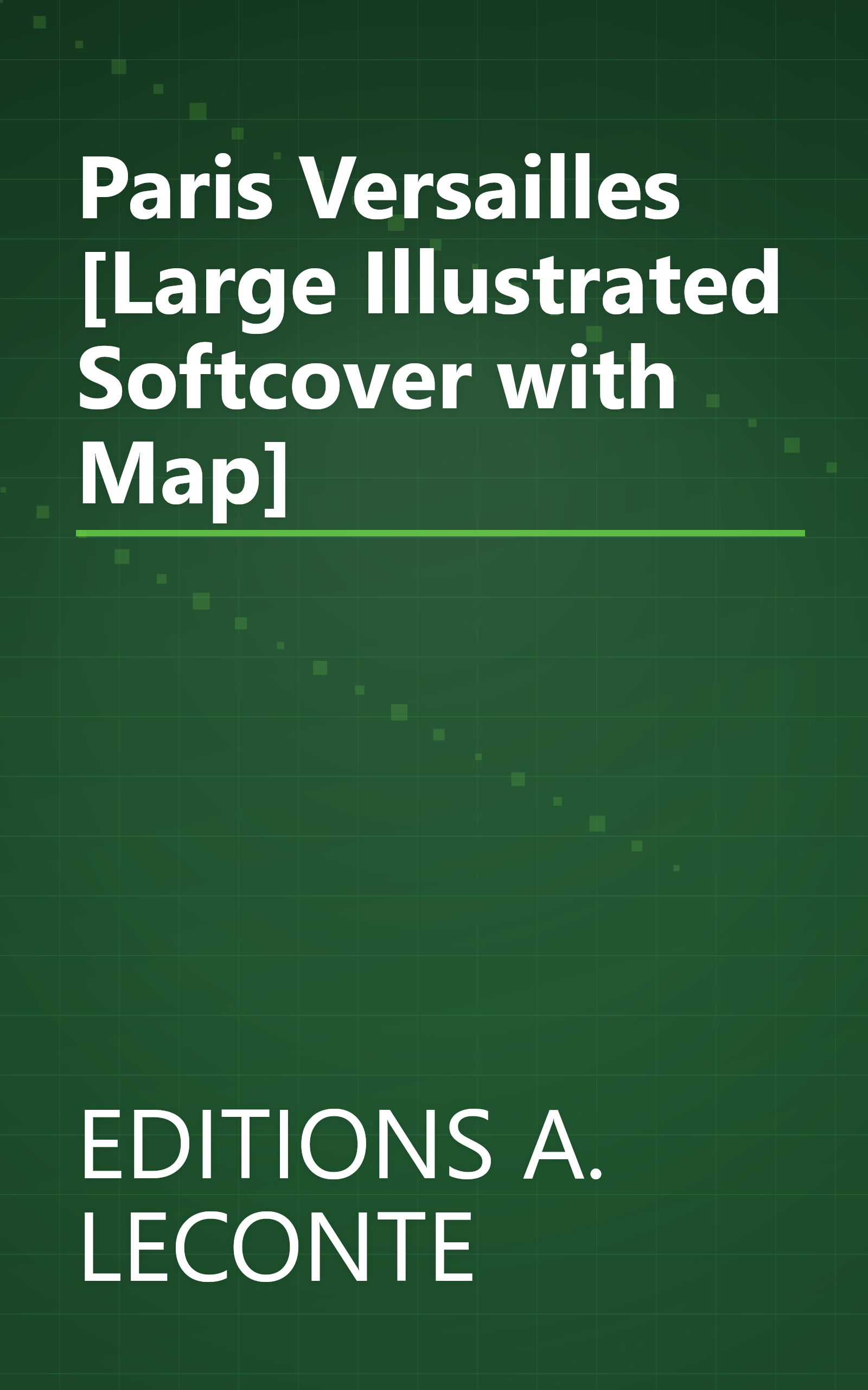 Paris Versailles [Large Illustrated Softcover with Map] book cover