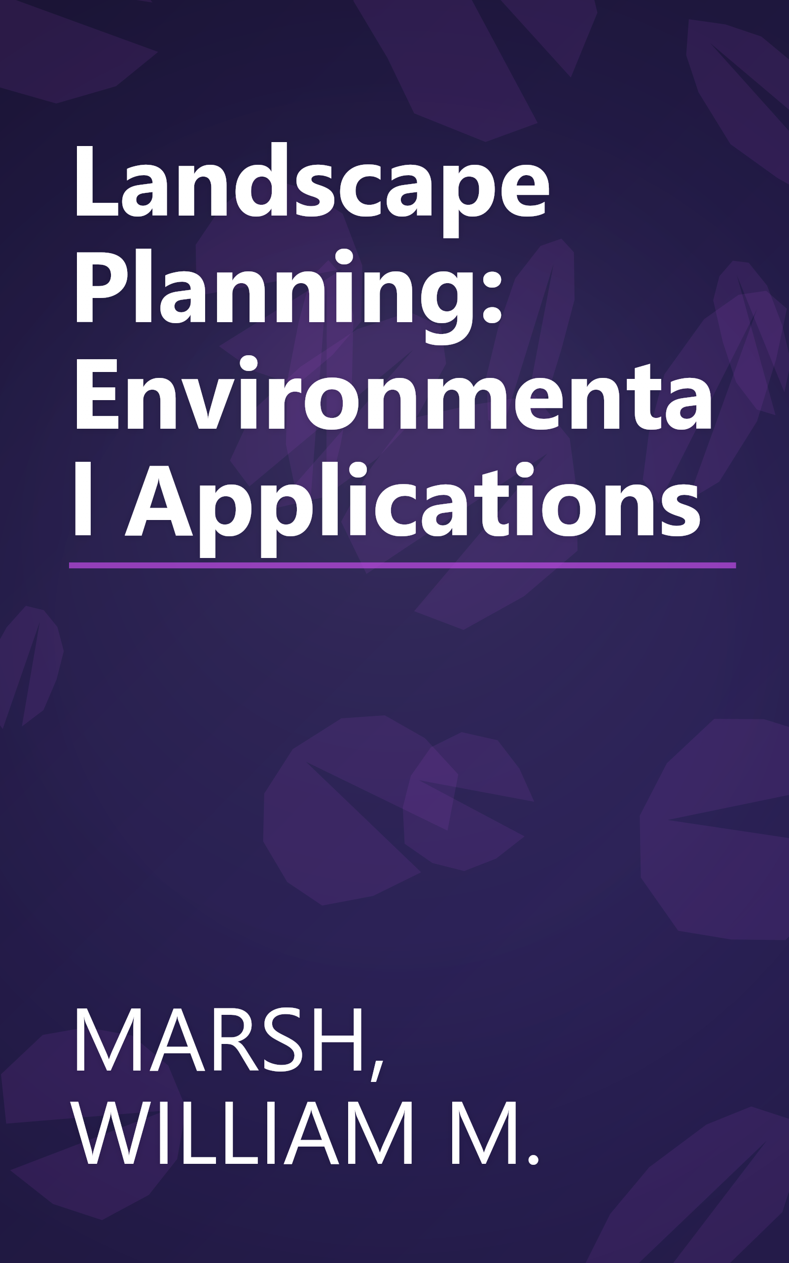 Landscape Planning: Environmental Applications book cover