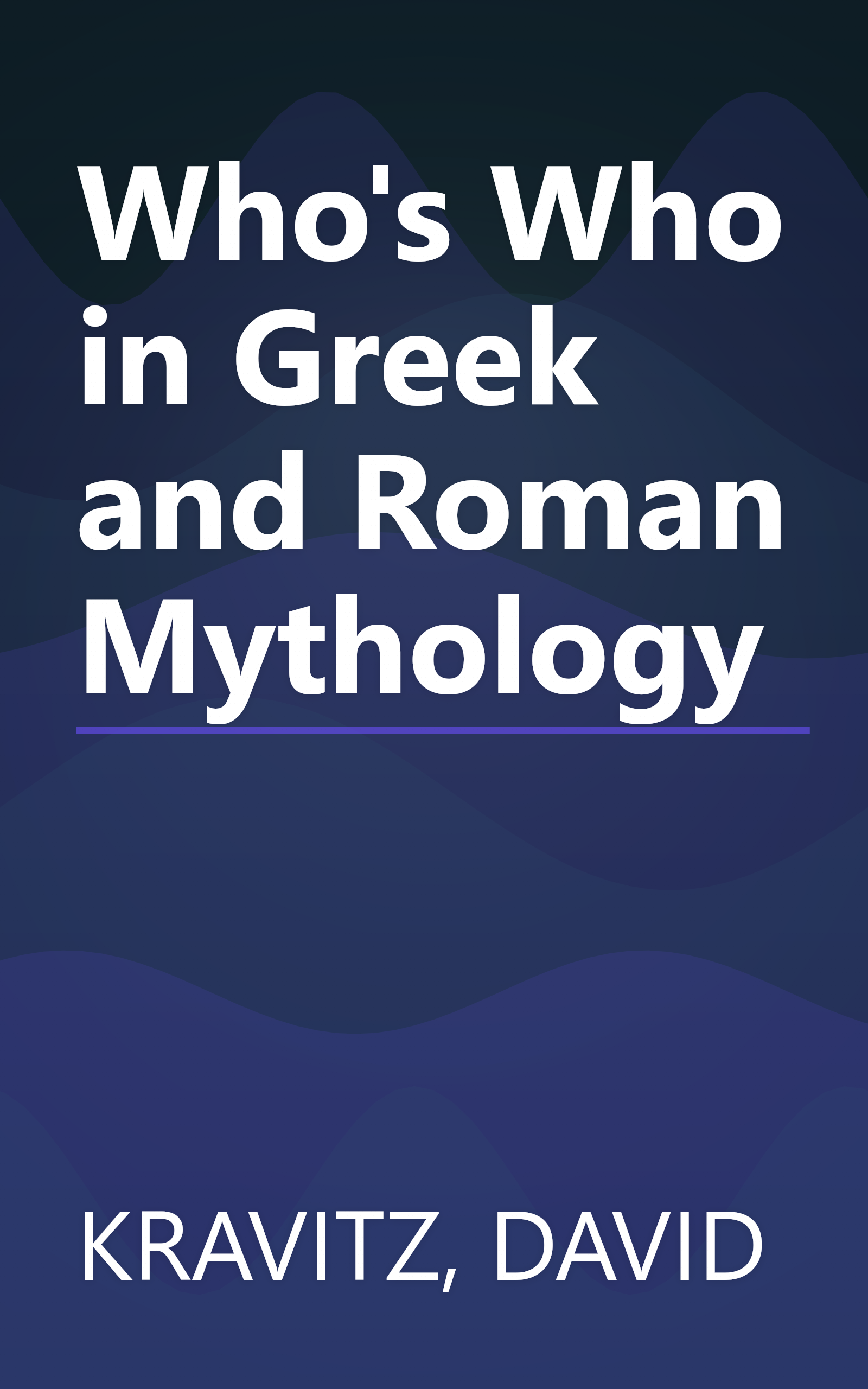 Who's Who in Greek and Roman Mythology book cover