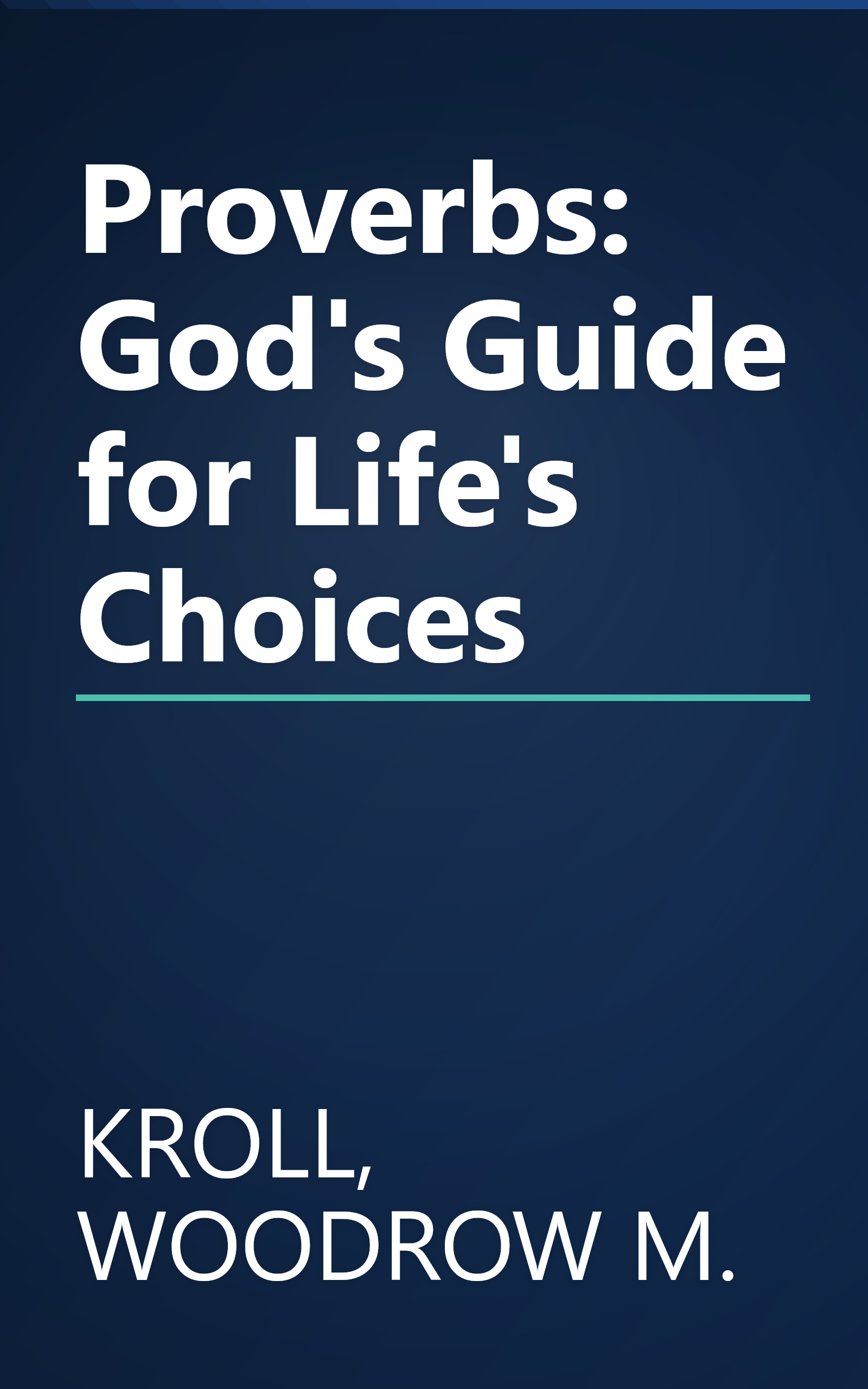 Proverbs: God's Guide for Life's Choices book cover