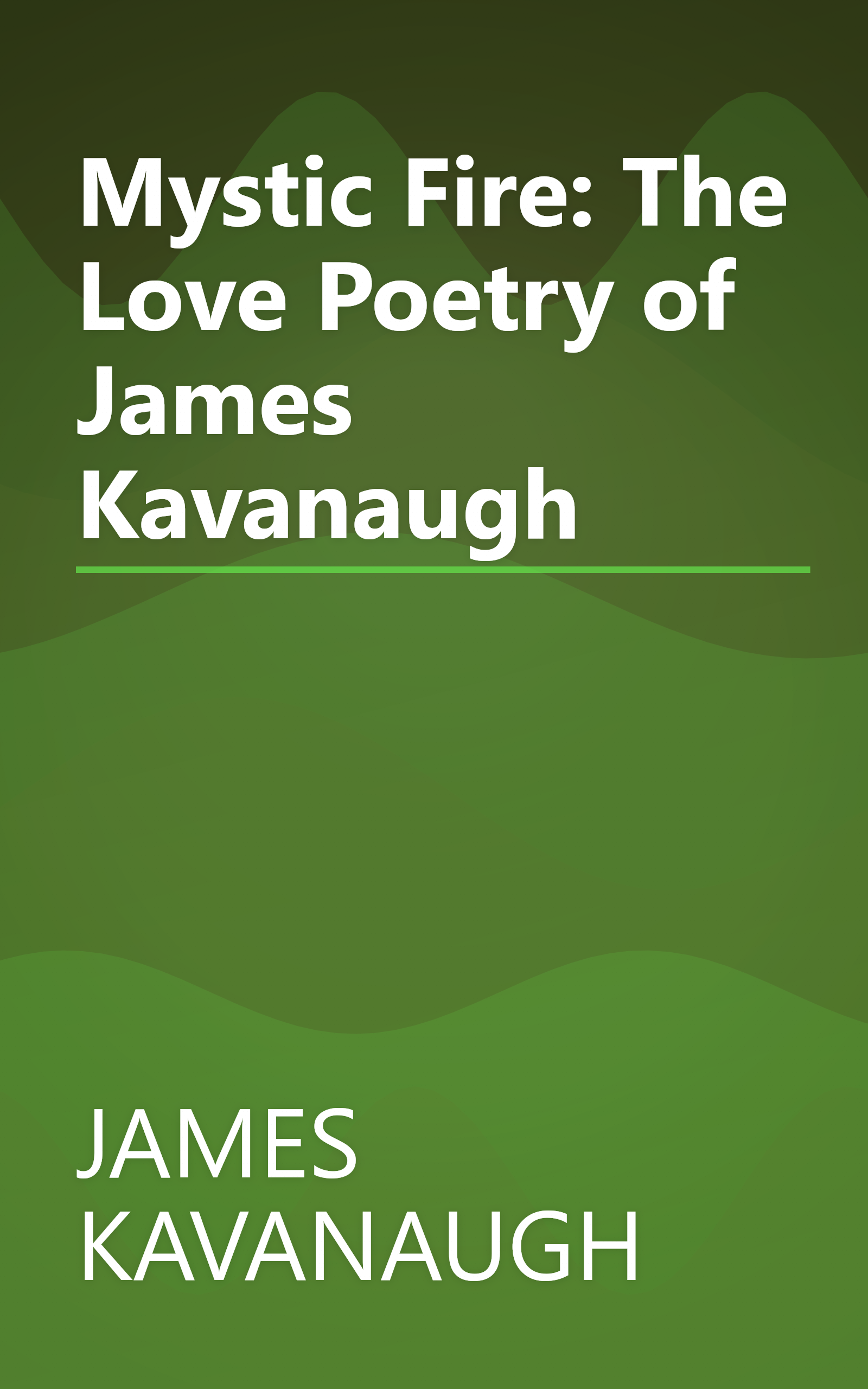 Mystic Fire: The Love Poetry of James Kavanaugh book cover