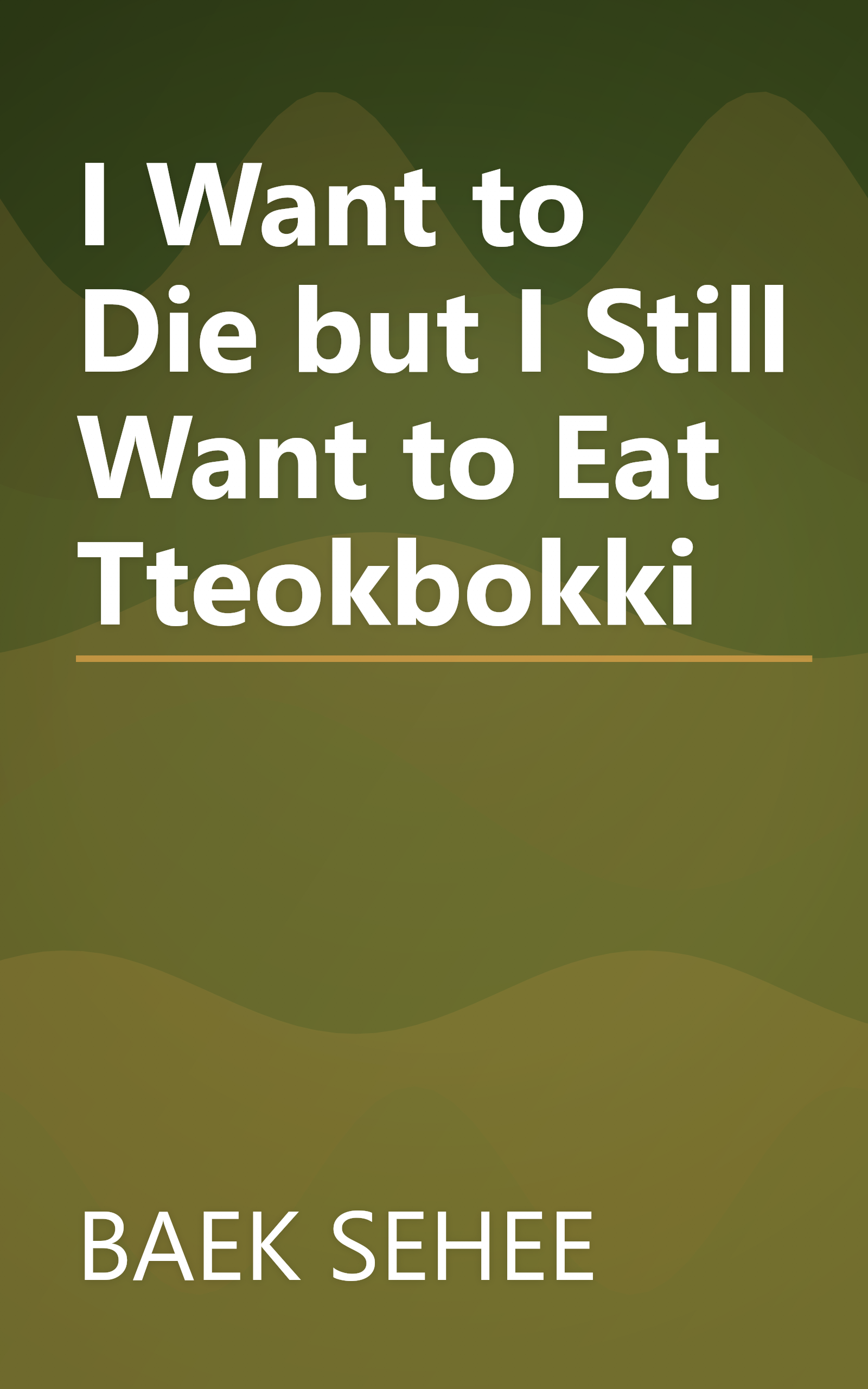 I Want to Die but I Still Want to Eat Tteokbokki book cover