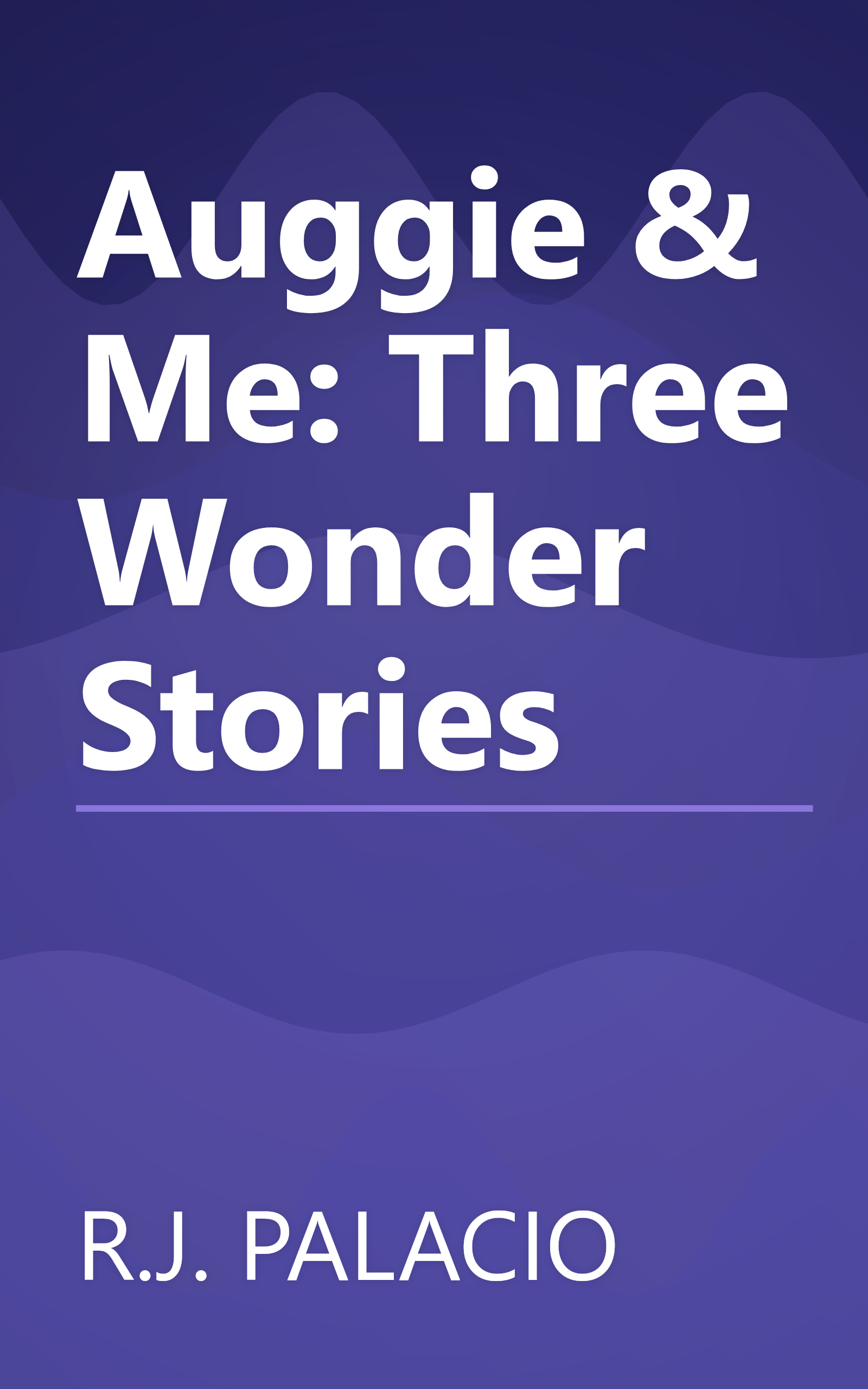 Auggie & Me: Three Wonder Stories book cover